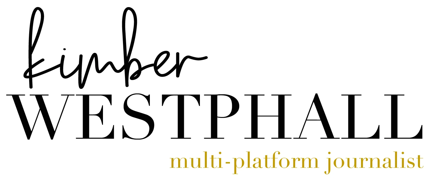 Kimber Westphall | Multi-Platform Journalist