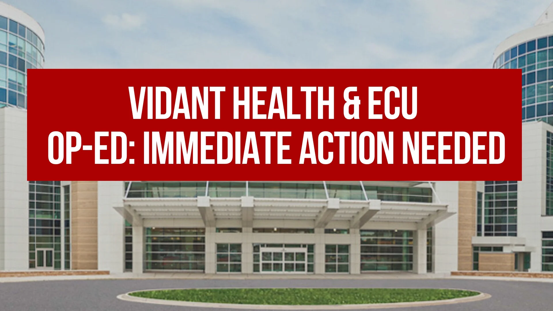 Vidant Health Op-Ed: Immediate action needed to protect our communities ...