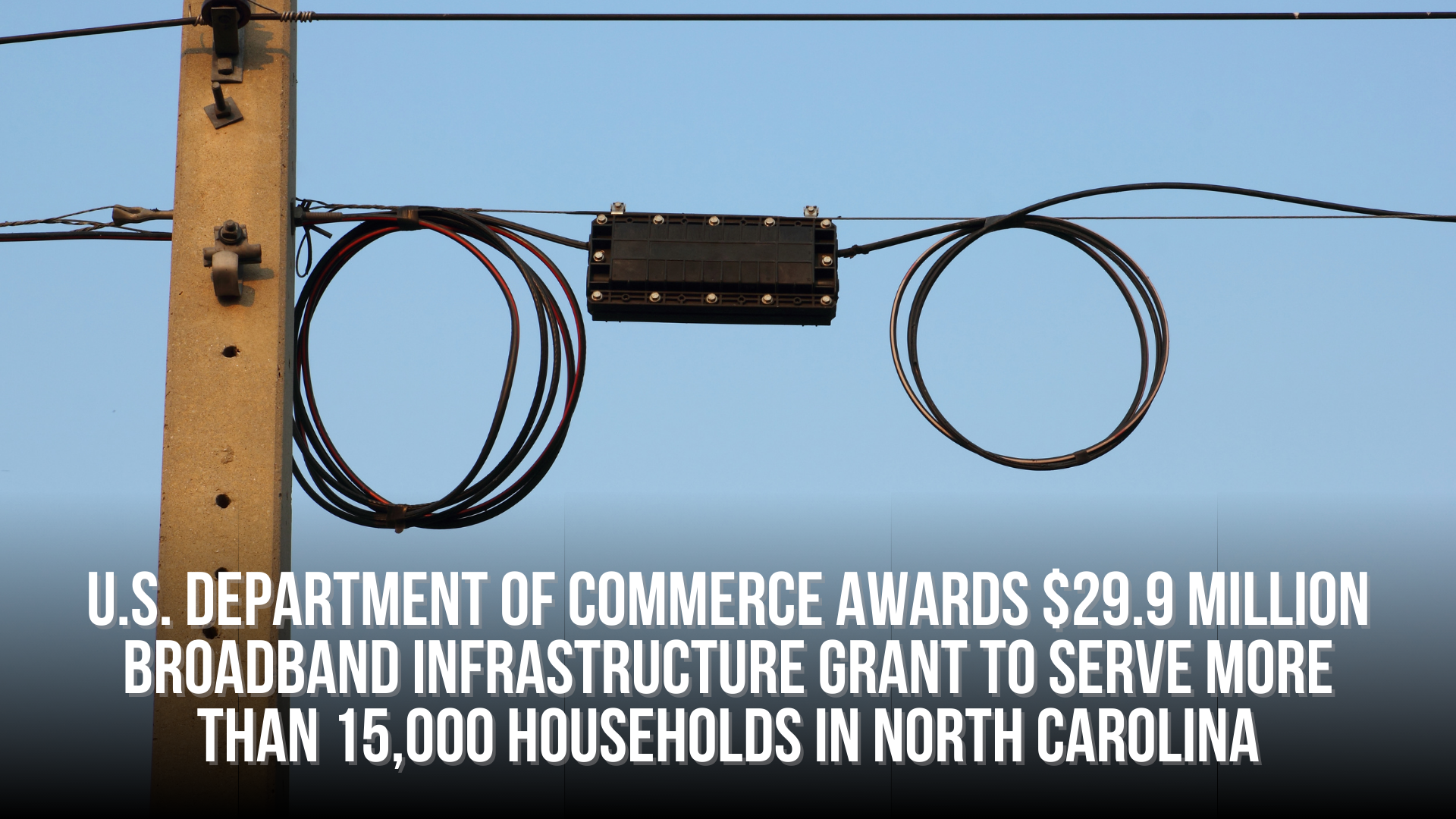 U.S. Department of Commerce Awards $29.9 Million Broadband ...