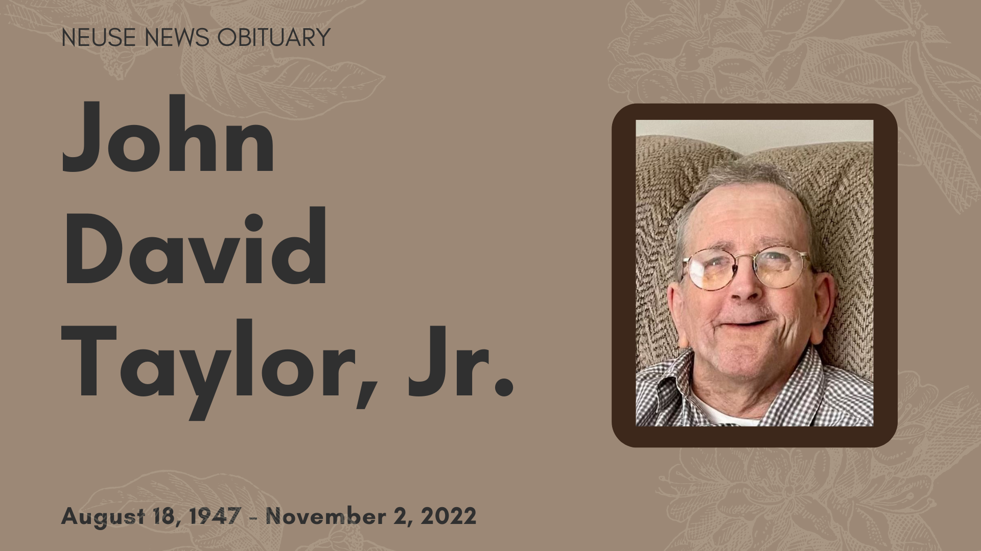 Obituary: John David Taylor, Jr. — Neuse News