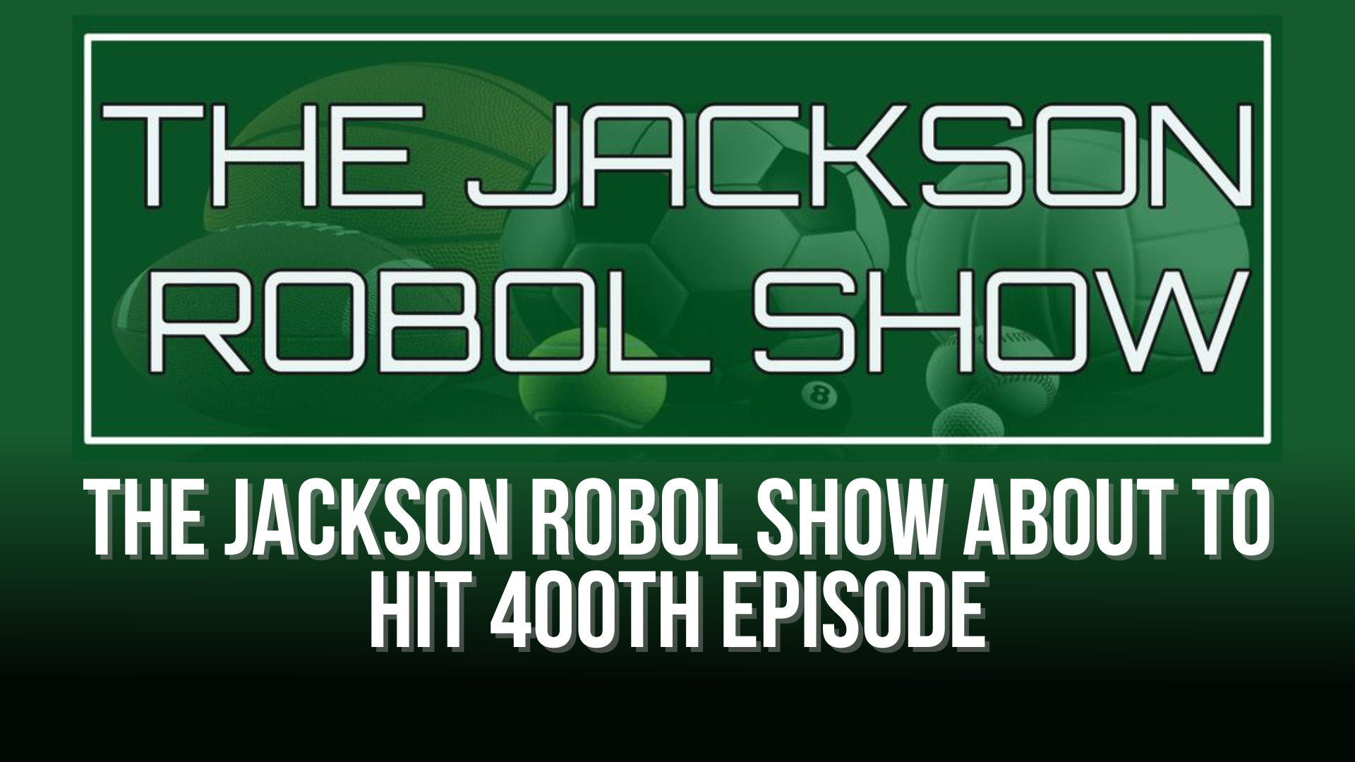 The Jackson Robol Show about to hit 400th episode — Neuse News