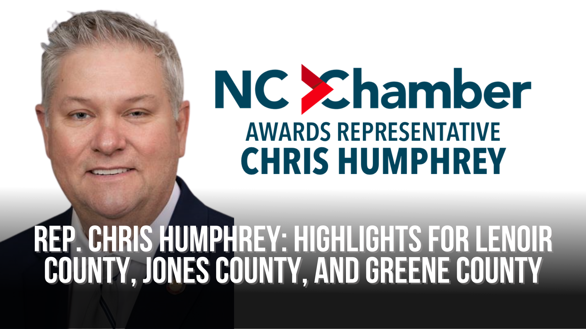 Rep. Chris Humphrey: Highlights for Lenoir County, Jones County, and ...