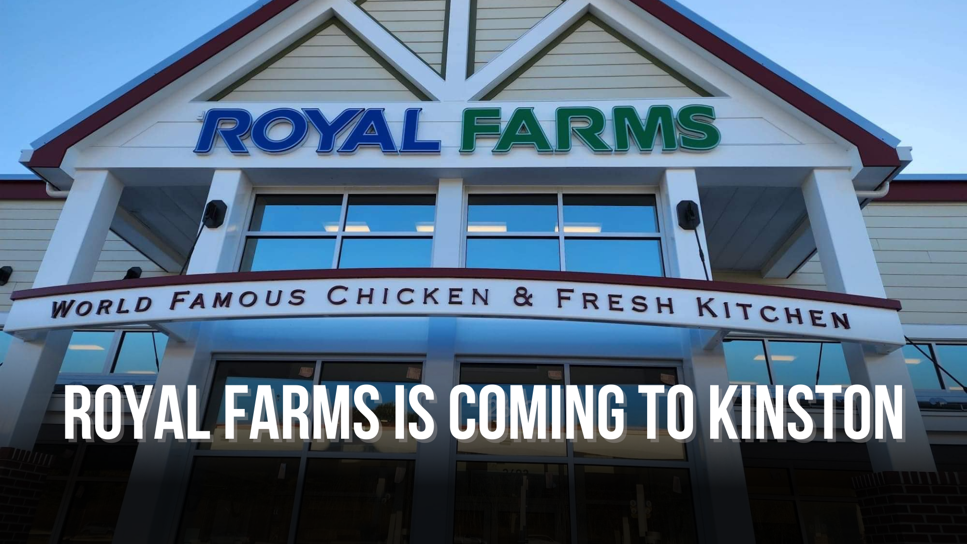 Royal Farms is coming to Kinston — Neuse News