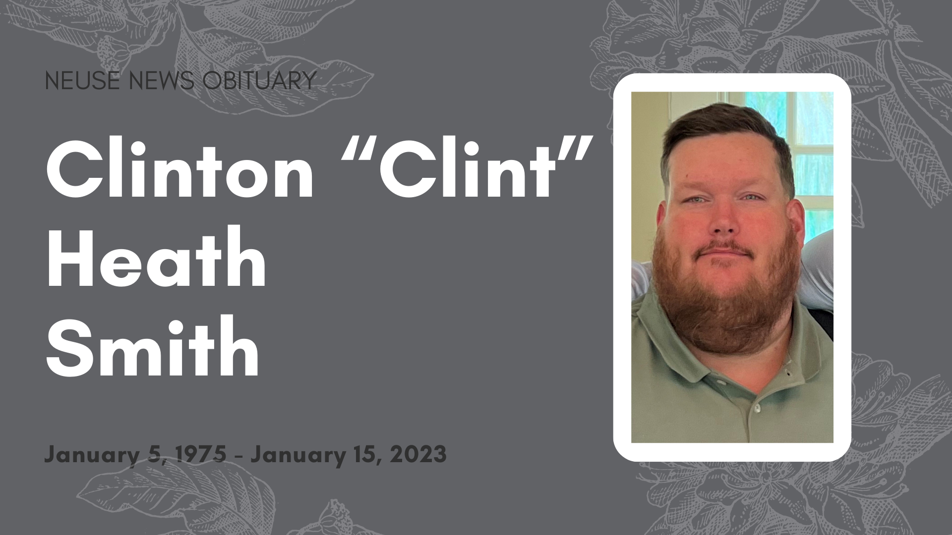 Obituary: Clinton “Clint” Heath Smith — Neuse News