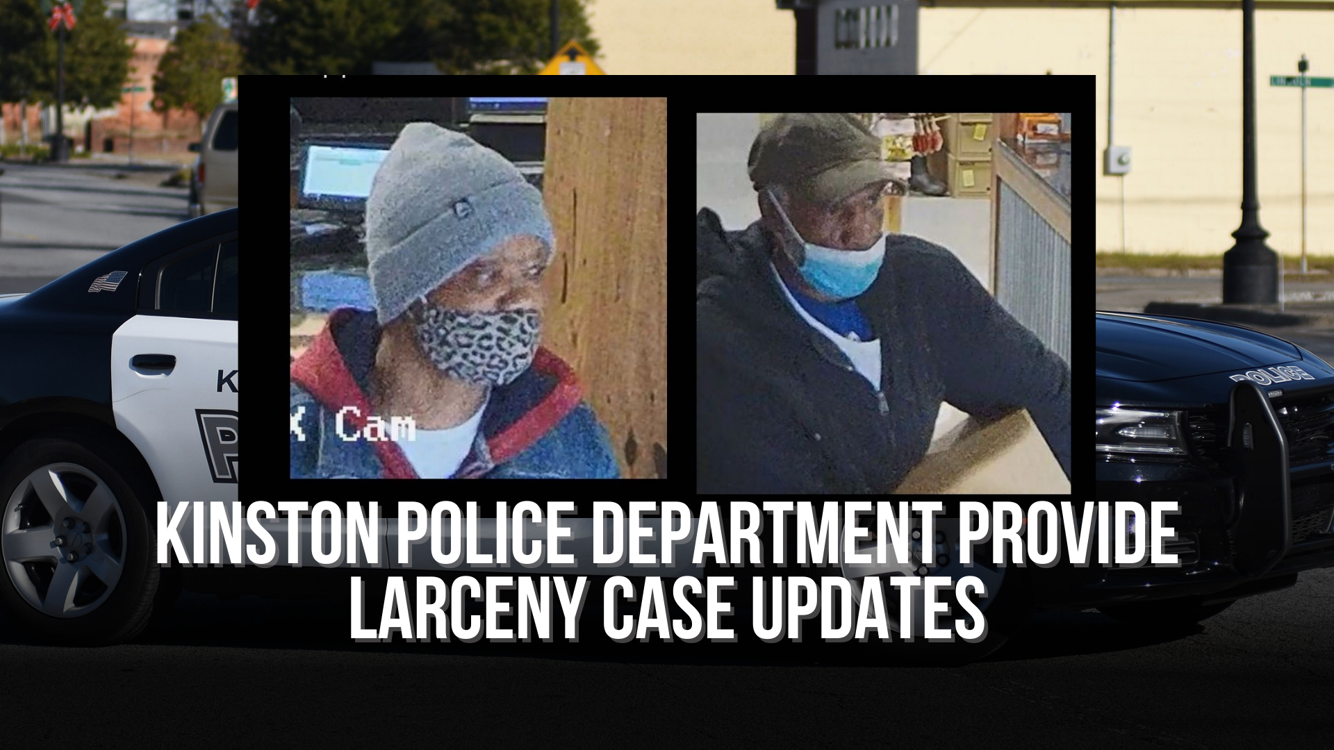Kinston Police Department provide larceny case updates — Neuse News