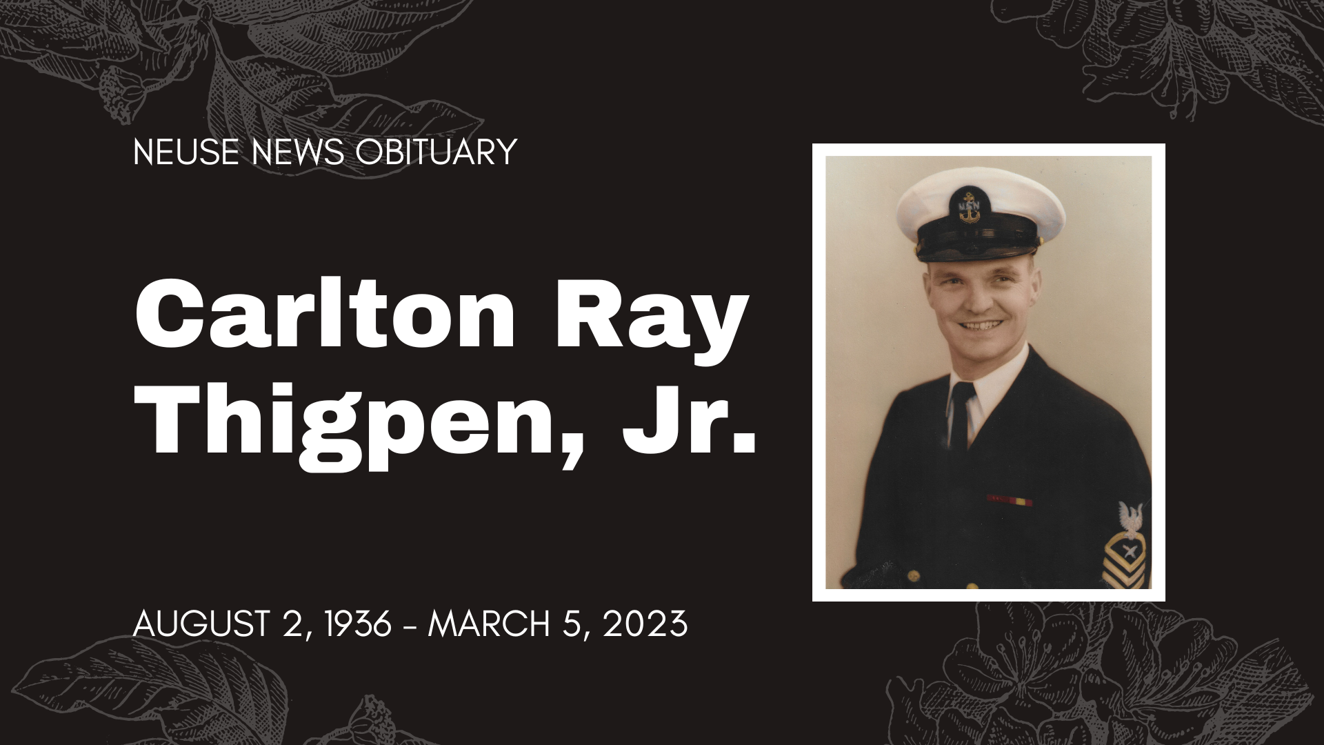 Obituary: Carlton Ray Thigpen, Jr. — Neuse News