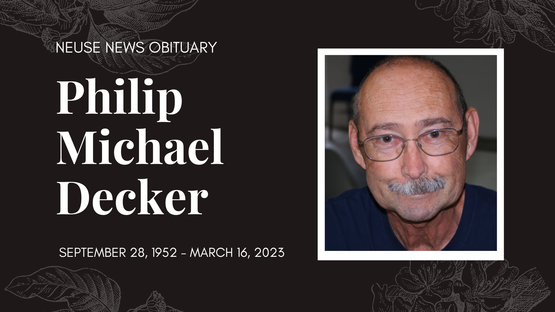 Obituary: Philip Michael Decker — Neuse News