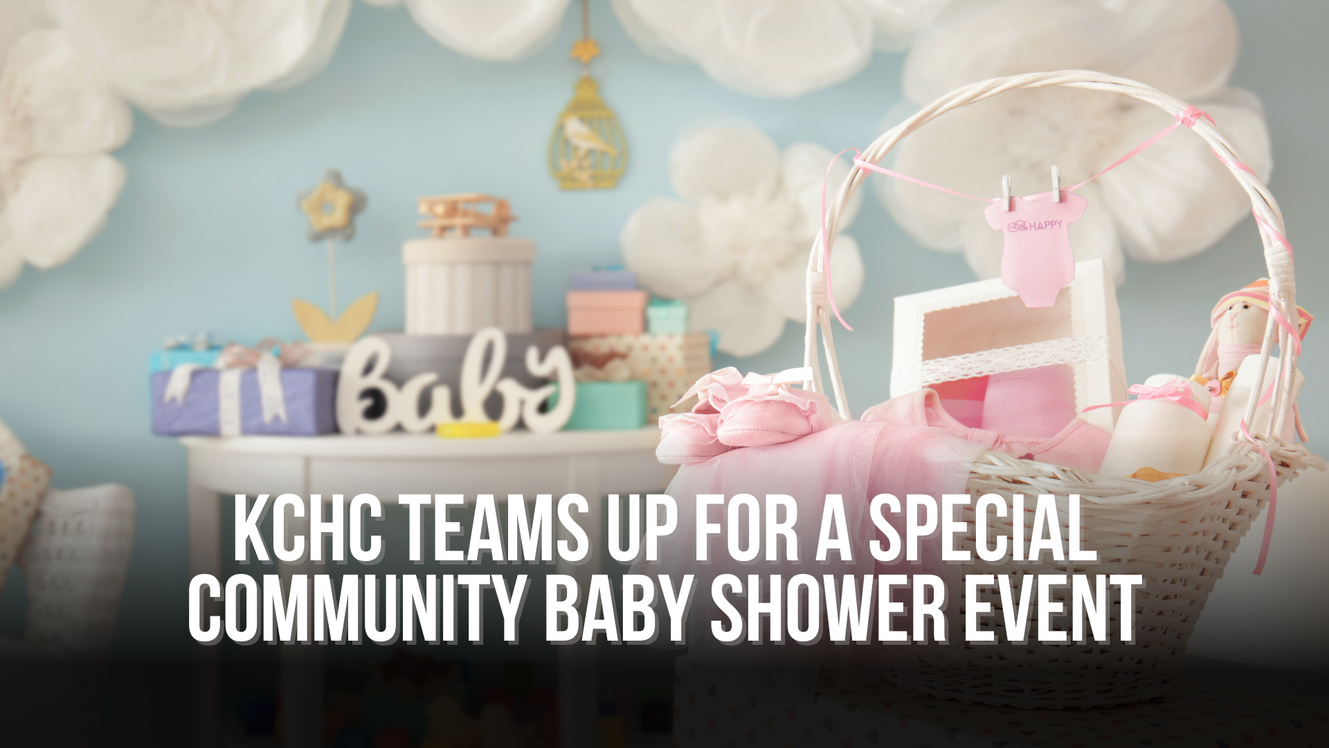 Kinston Community Health Center teams up for a special community baby ...