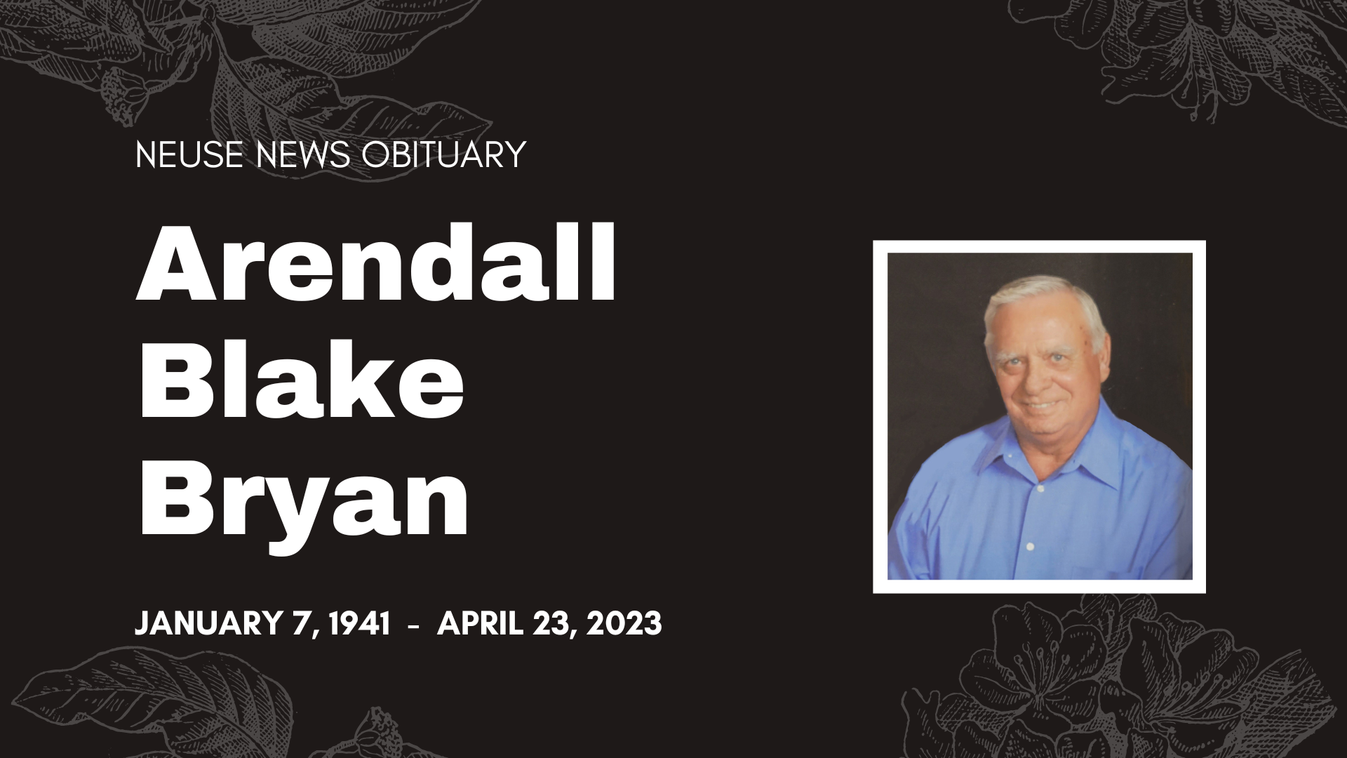 Obituary: Arendall Blake Bryan — Neuse News