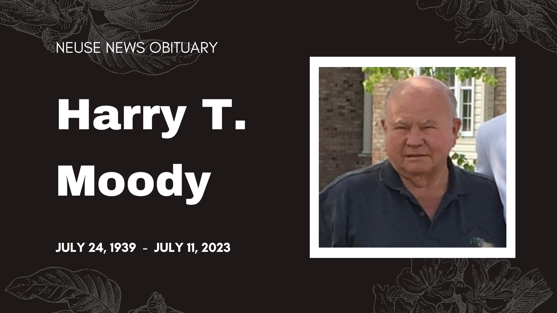 Obituary: Harry T. Moody — Neuse News