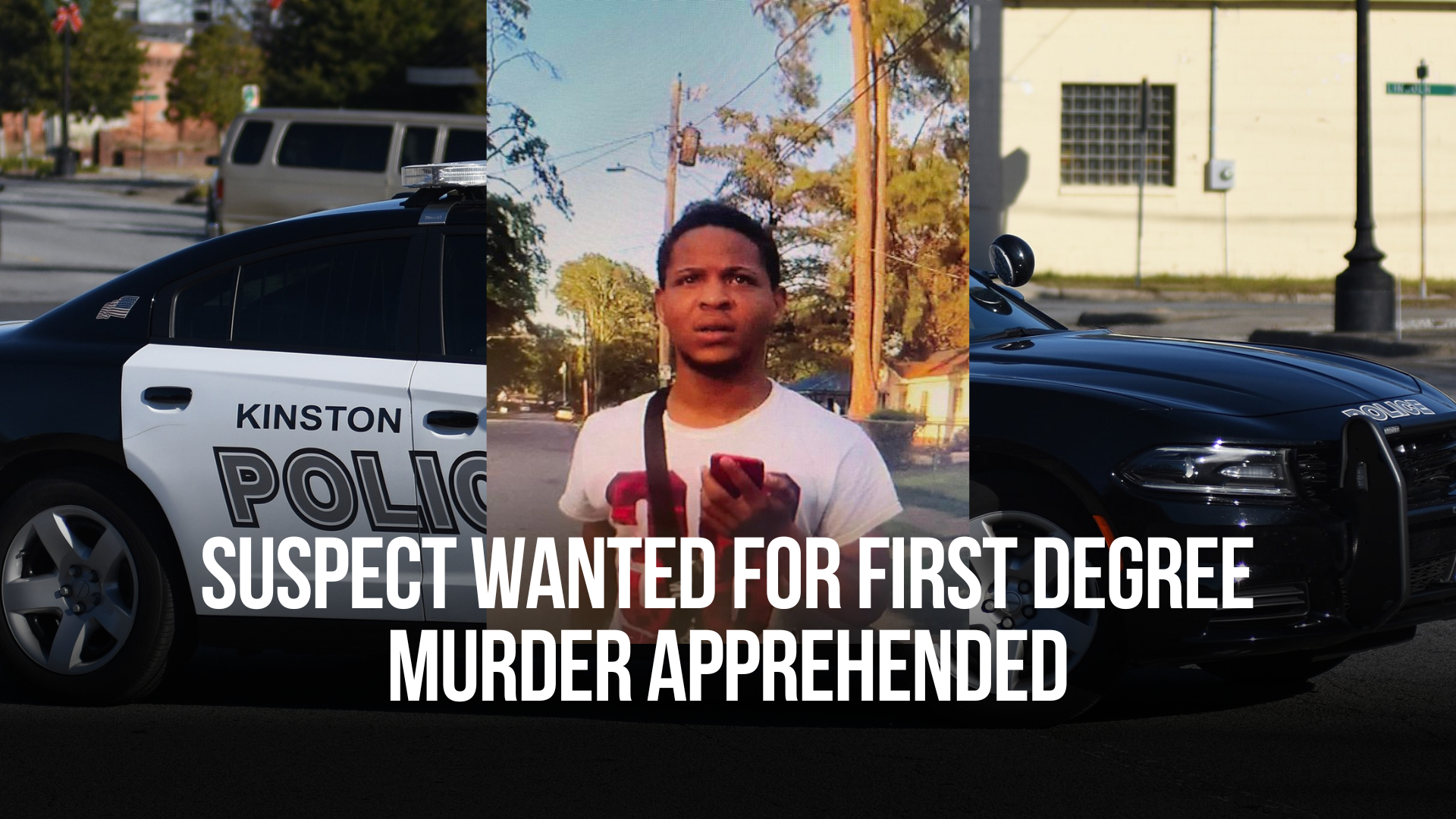 Suspect wanted for first degree murder apprehended — Neuse News