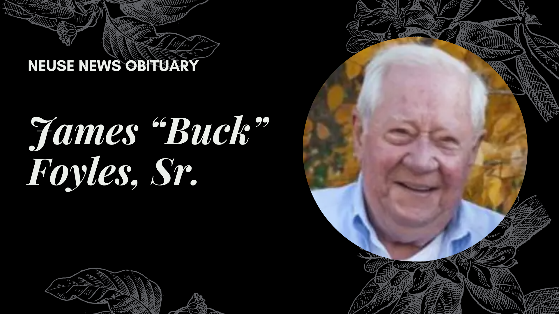Obituary - James “Buck” Foyles, Sr. — Neuse News