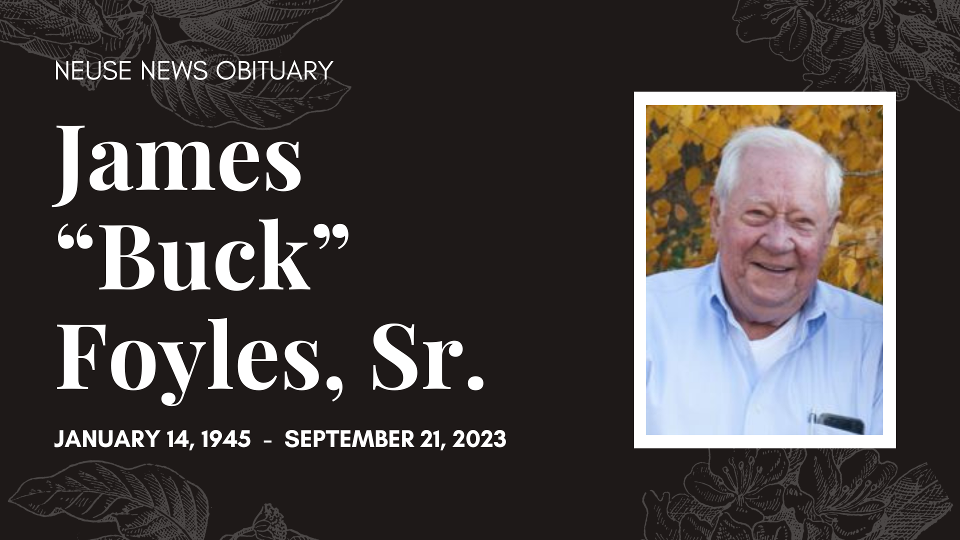 Obituary: James “Buck” Foyles, Sr. — Neuse News