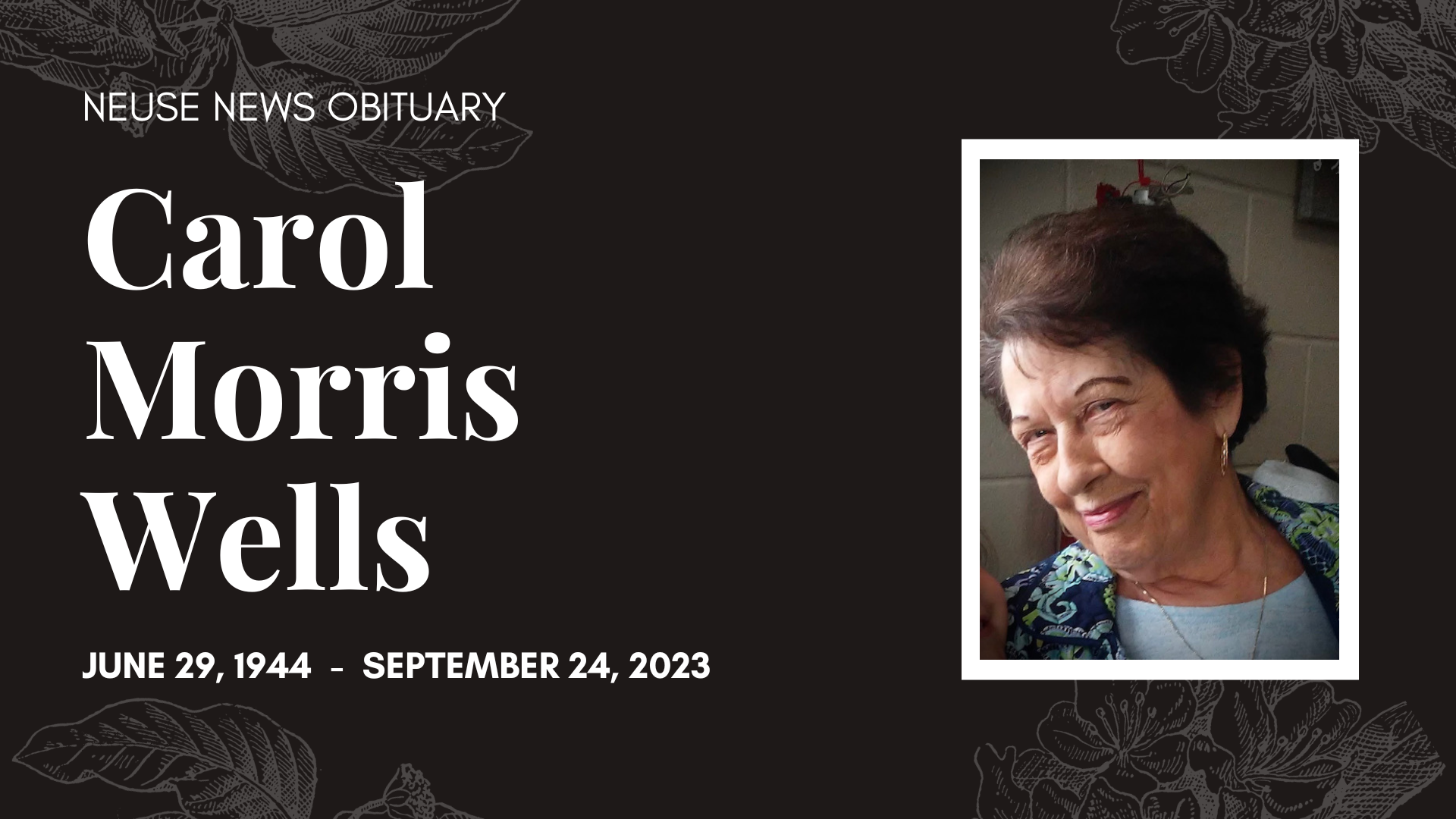 Obituary: Carol Morris Wells — Neuse News