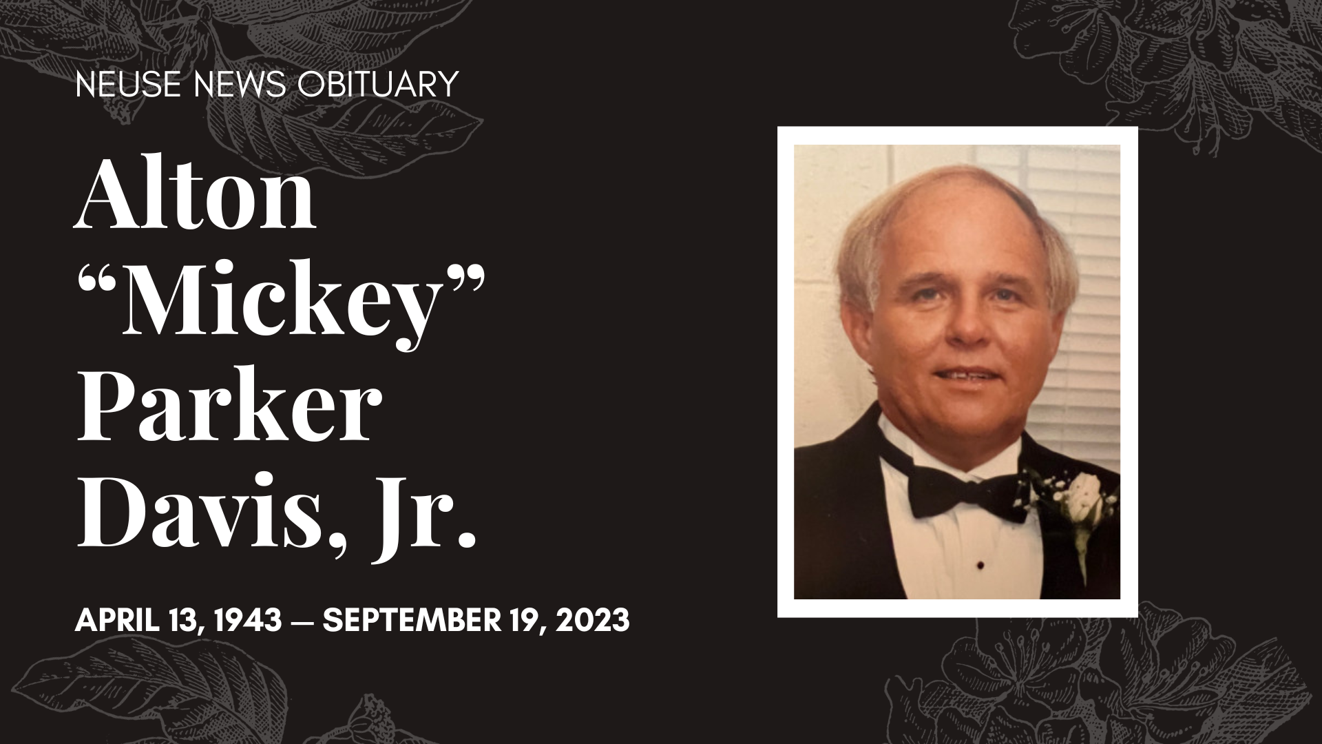 Obituary: Alton “Mickey” Parker Davis, Jr. — Neuse News