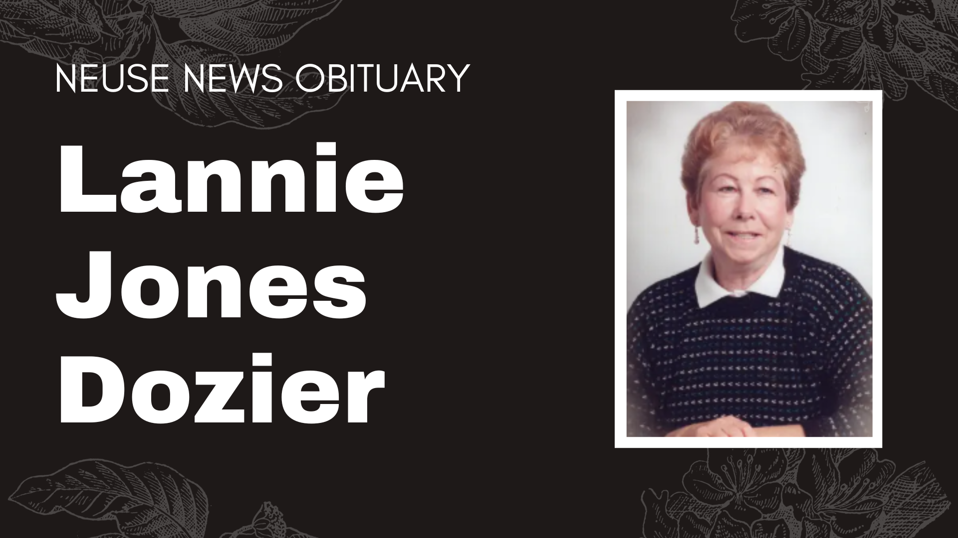Obituary: Lannie Jones Dozier — Neuse News