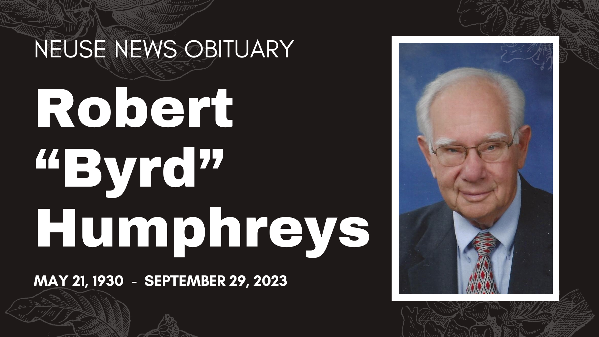 Obituary: Robert “Byrd” Humphreys — Neuse News