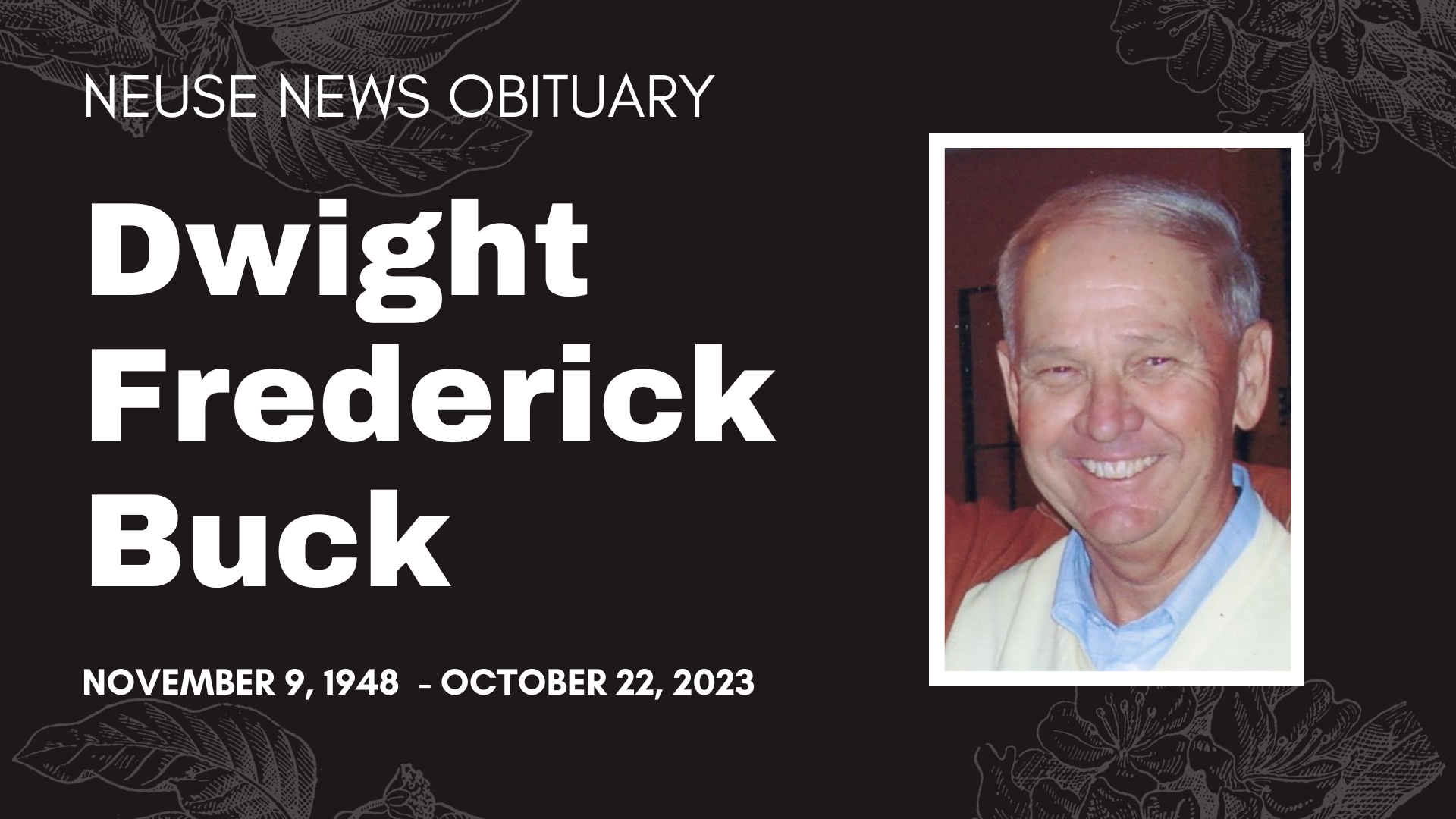 Obituary: Dwight Frederick Buck — Neuse News
