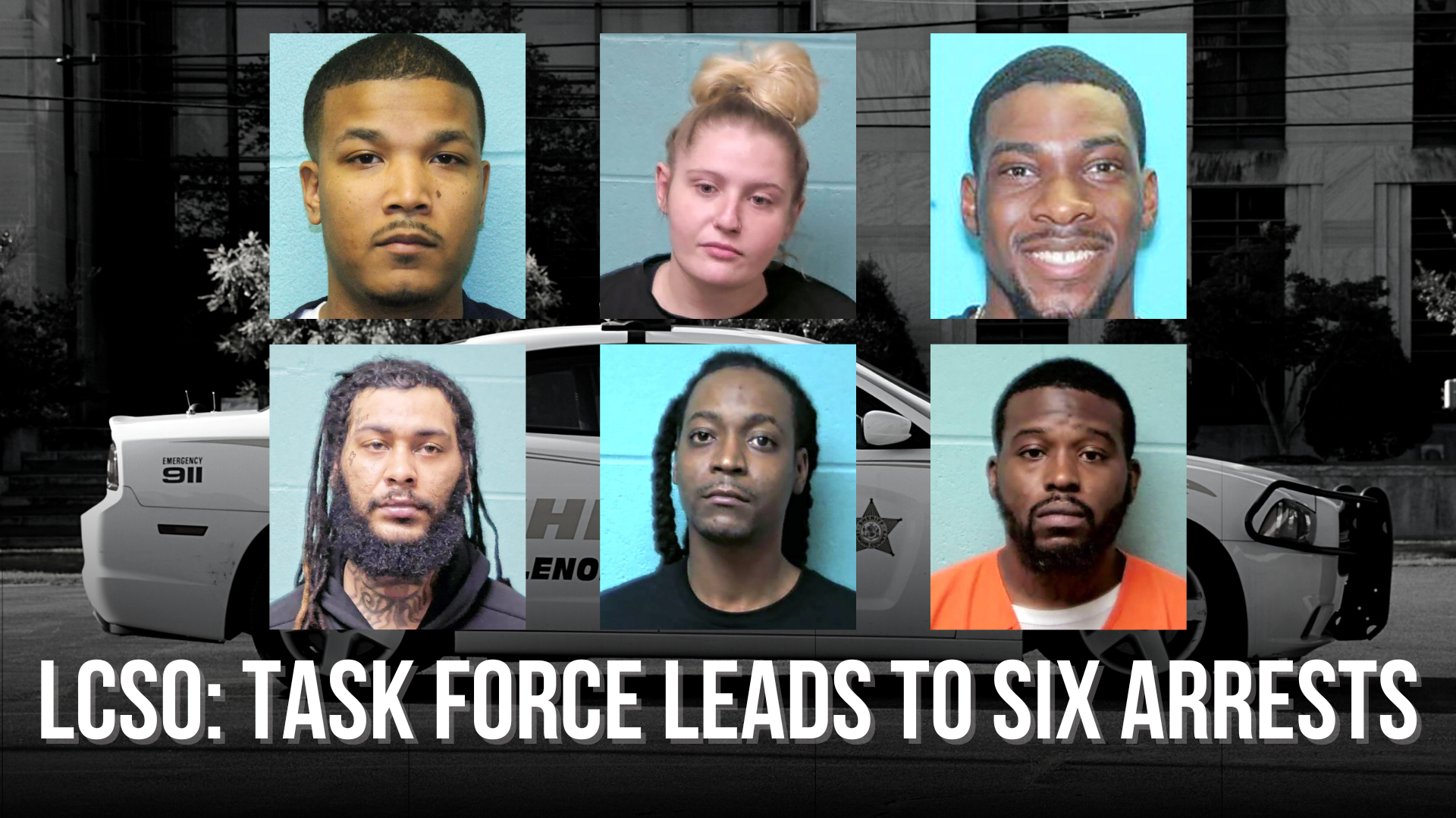 LCSO: Task force leads to six arrests — Neuse News
