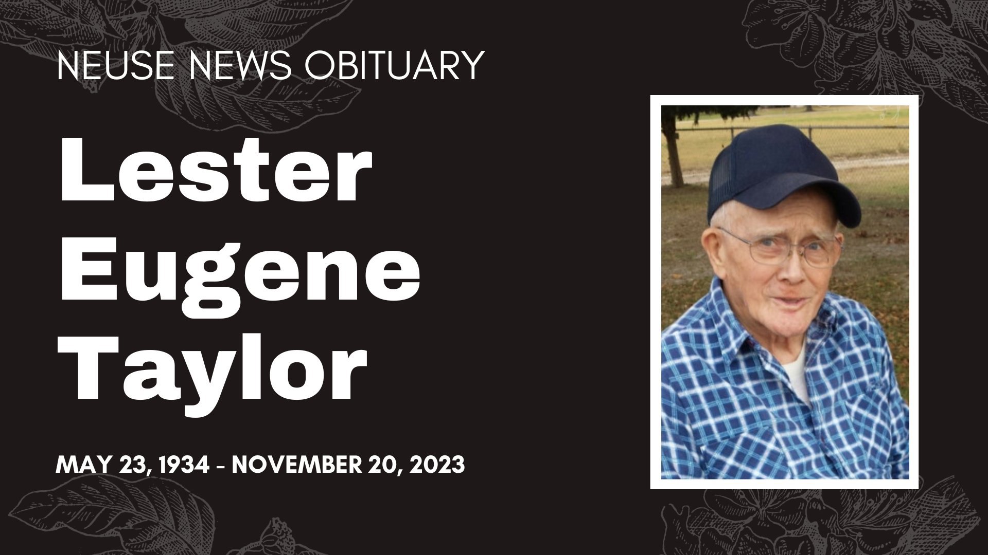 Obituary: Lester Eugene Taylor — Neuse News Obituary: Lester Eugene Taylor — Neuse News