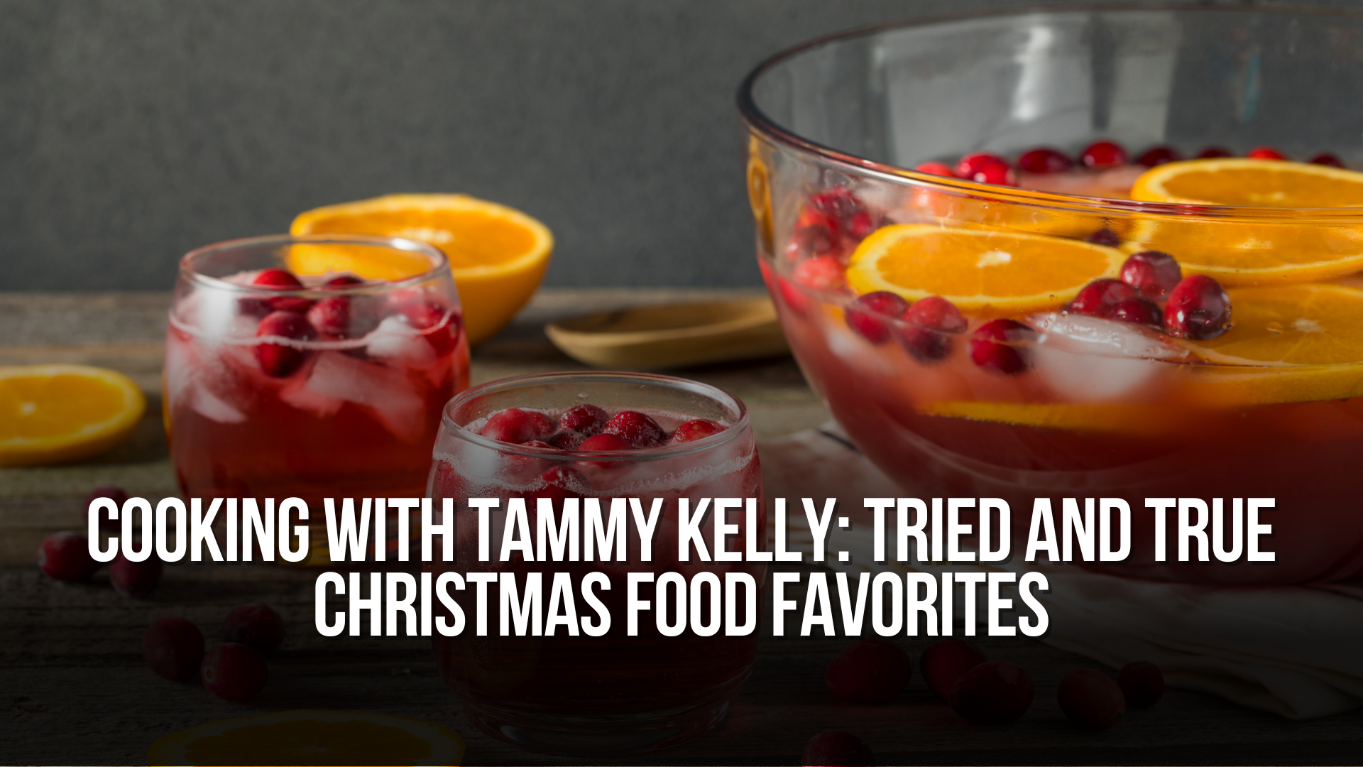 Cooking with Tammy Kelly: Tried and True Christmas Food Favorites ...