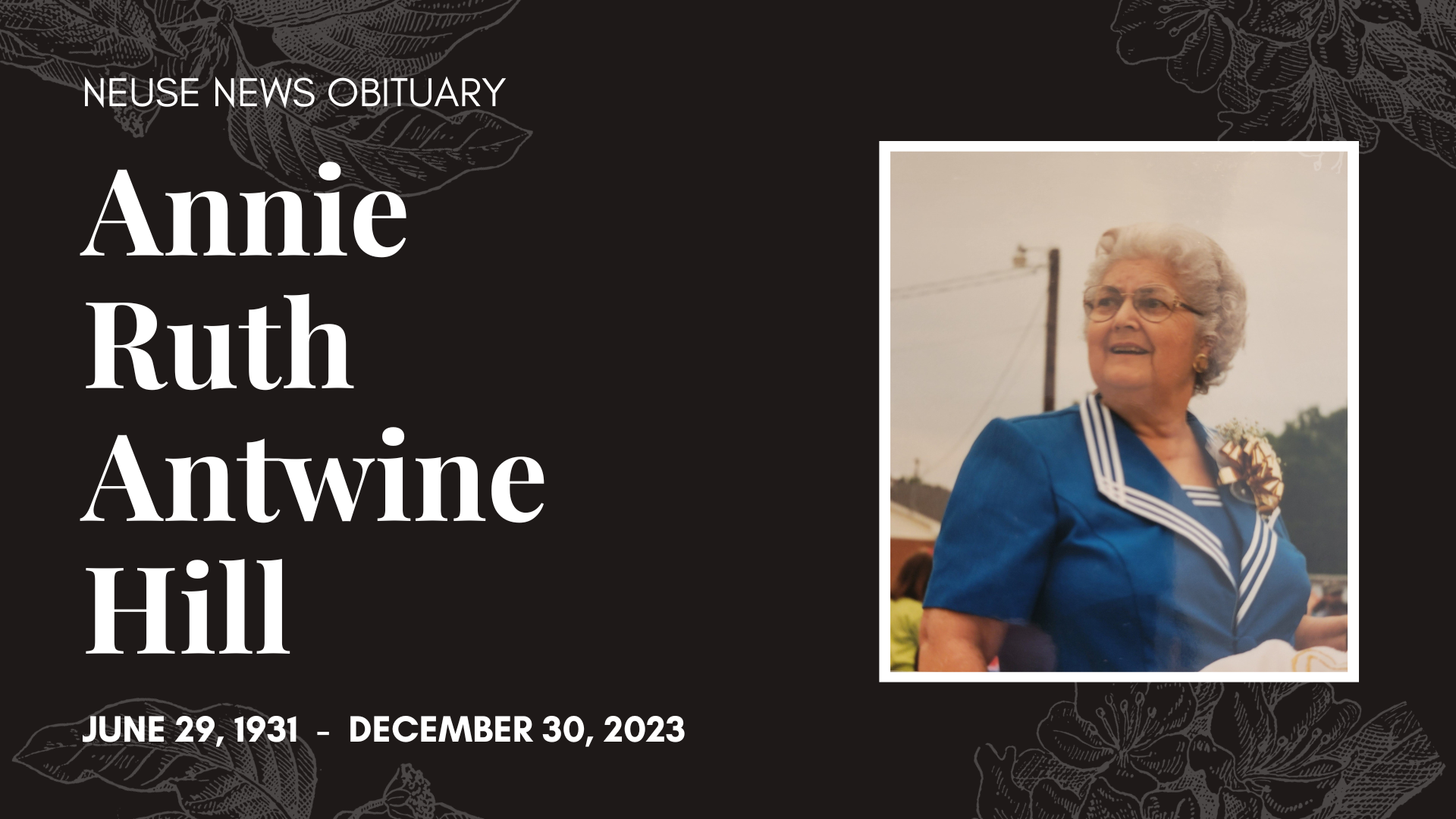 Obituary: Annie Ruth Antwine Hill — Neuse News