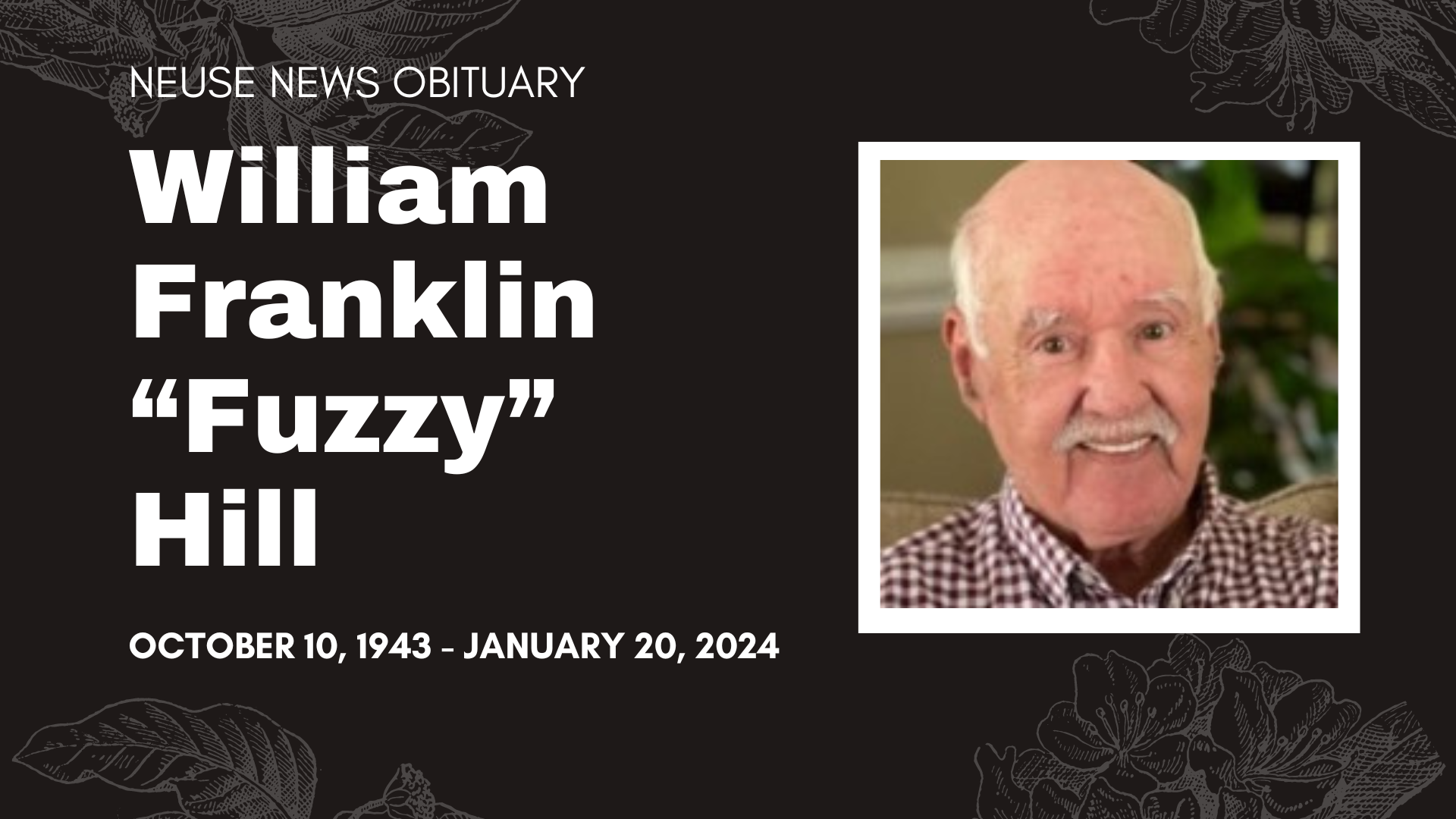 Obituary: William Franklin “Fuzzy” Hill — Neuse News