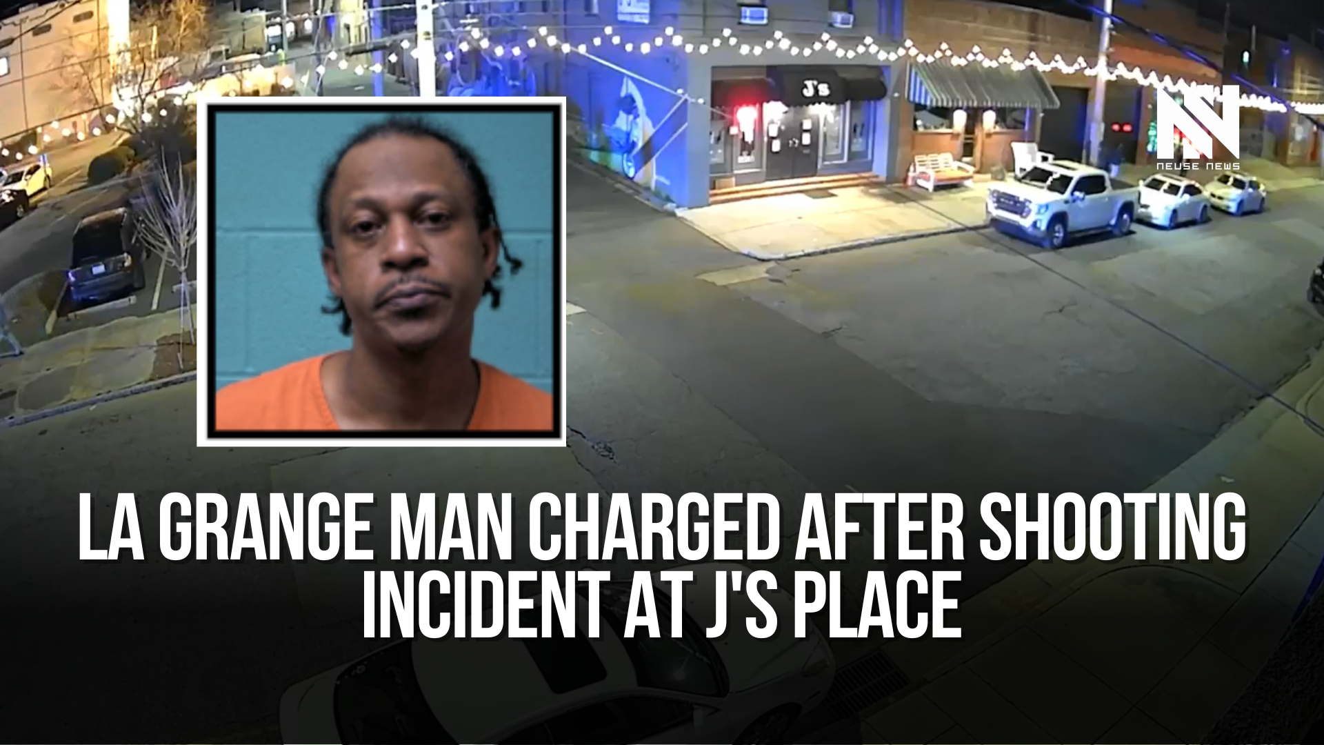 La Grange man charged after shooting incident at J's Place — Neuse News
