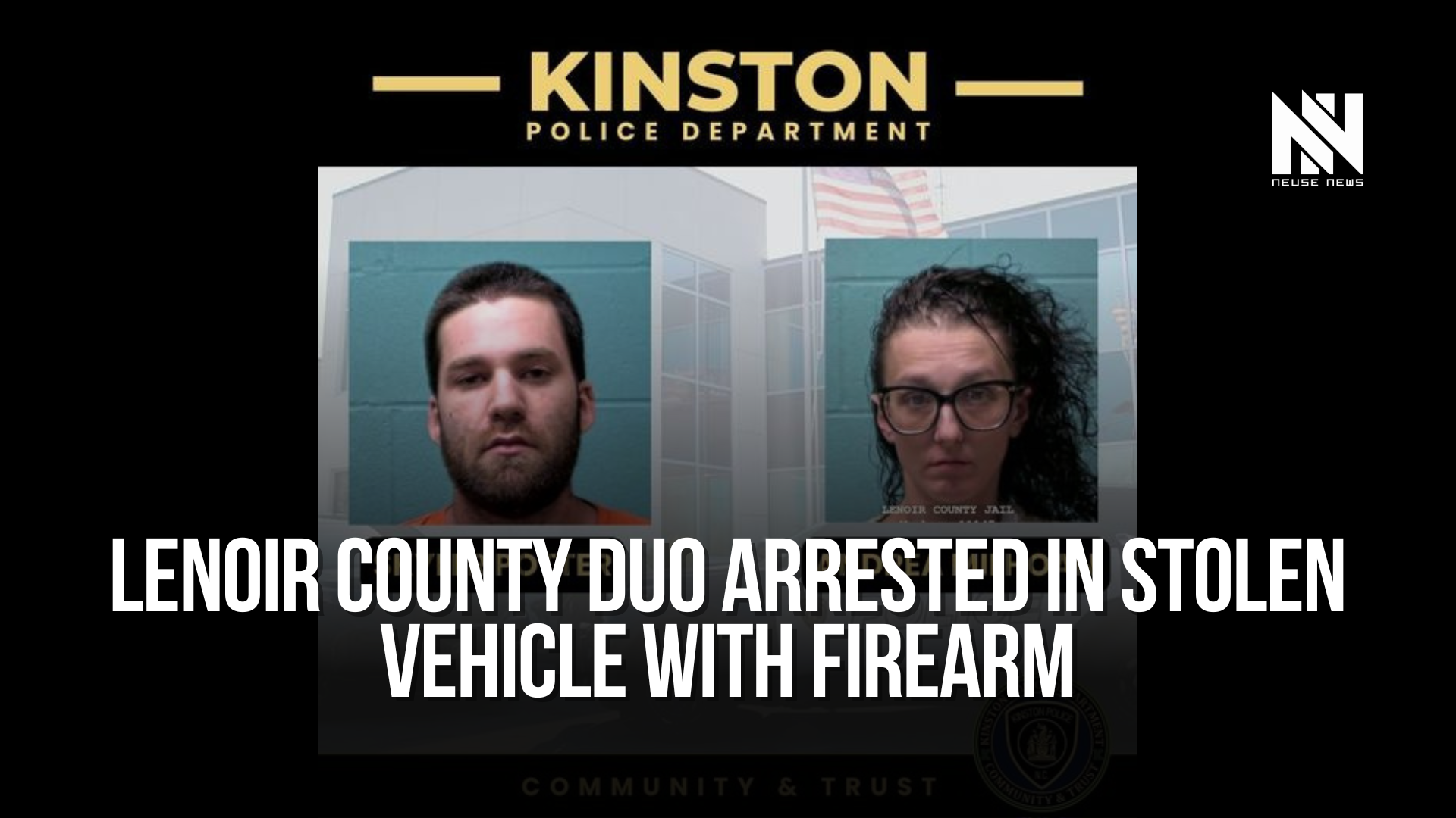 Lenoir County duo arrested in stolen vehicle with firearm — Neuse News
