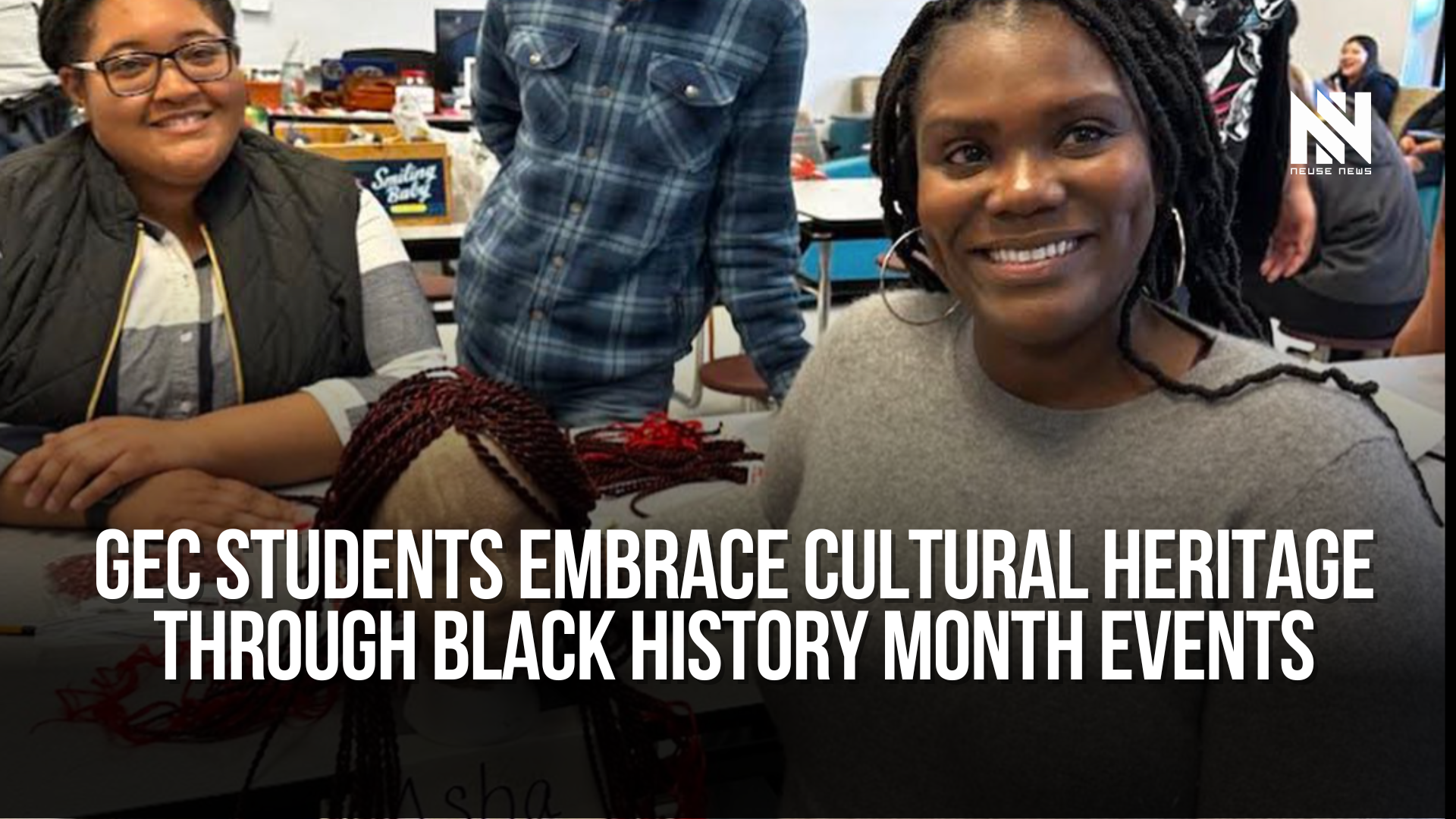 GEC students embrace cultural heritage through Black History Month ...