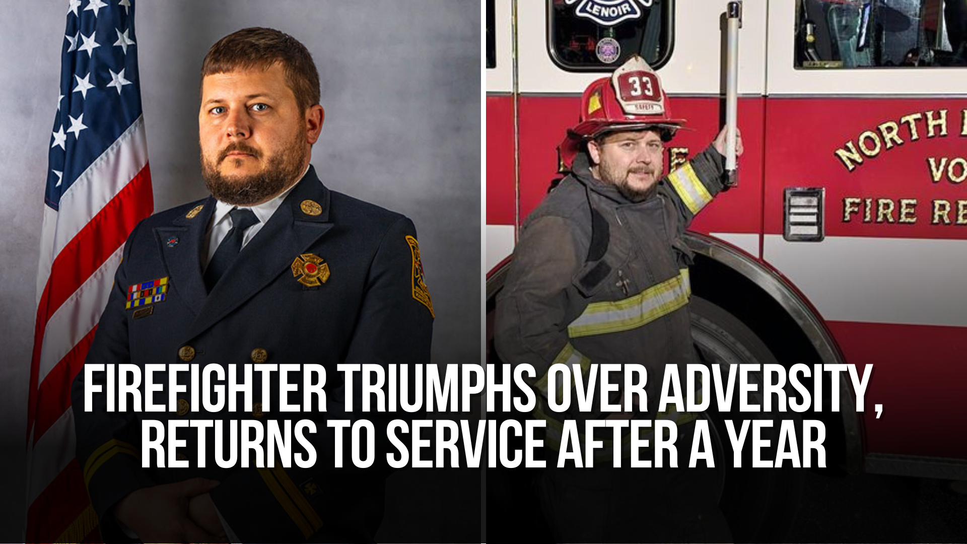 Firefighter triumphs over adversity, returns to service after a year ...