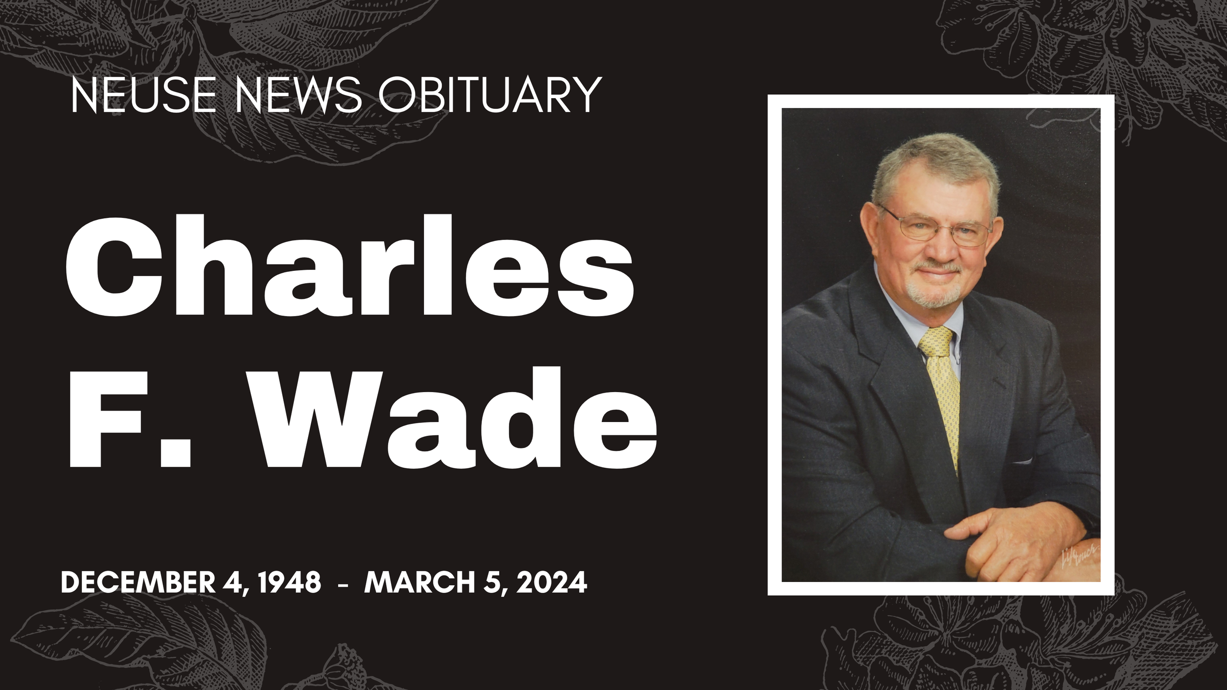 Obituary: Charles F. Wade — Neuse News