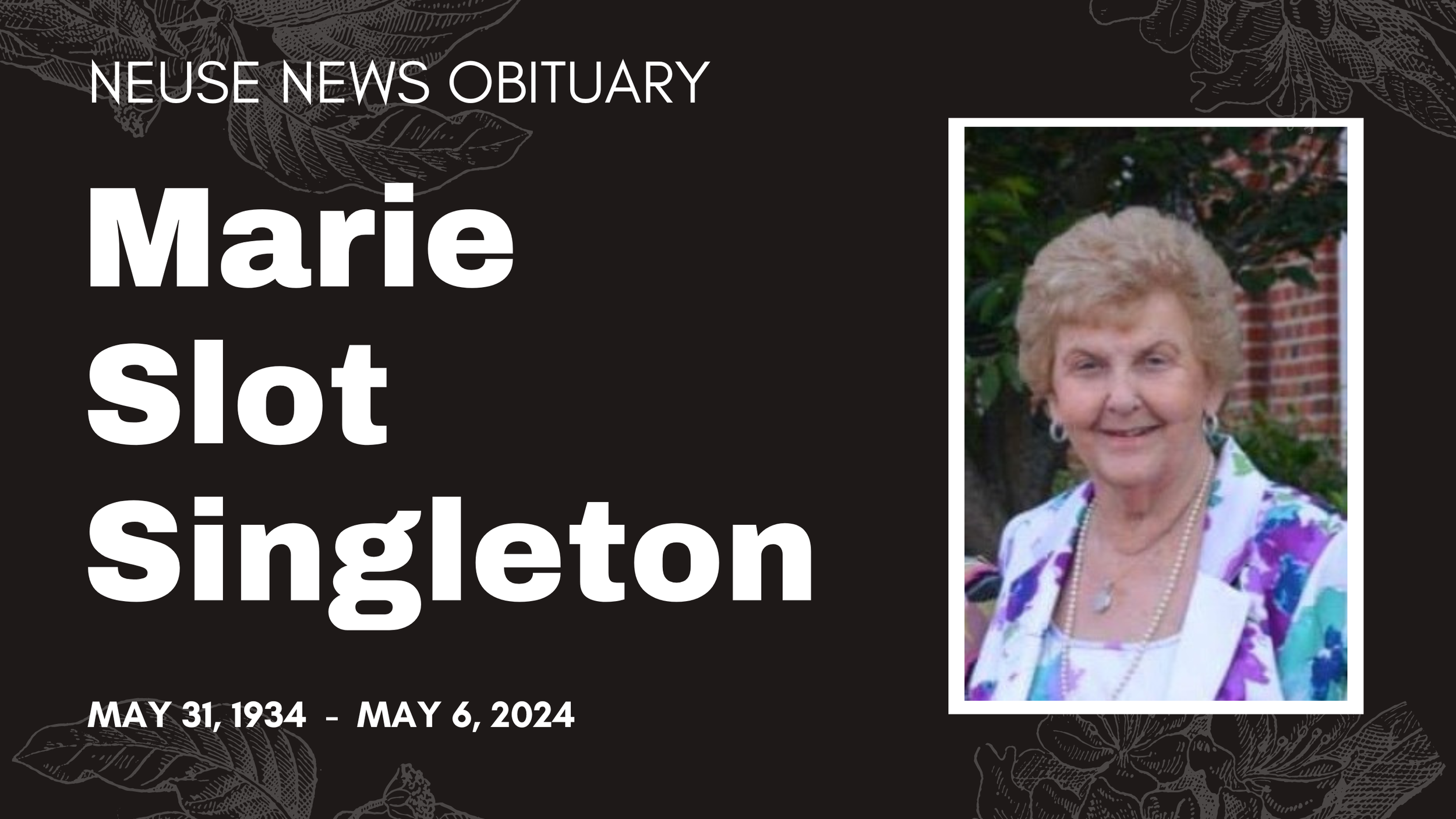 Obituary: Marie Slot Singleton — Neuse News