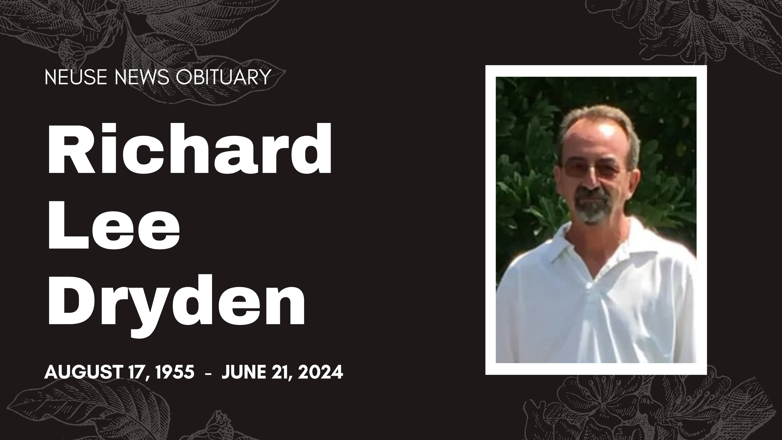 Obituary: Richard Lee Dryden — Neuse News