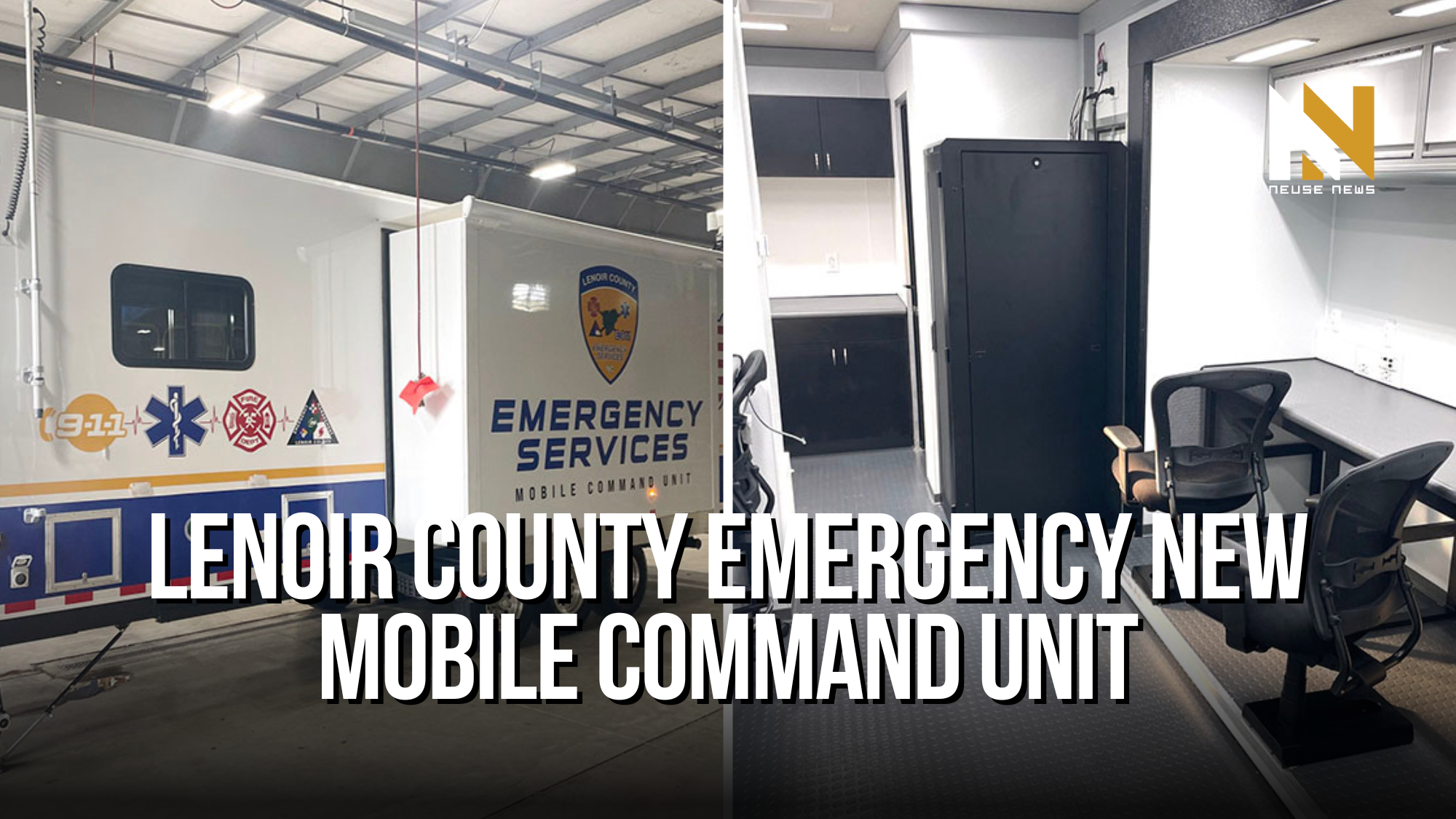 Lenoir County Emergency new mobile command unit — Neuse News