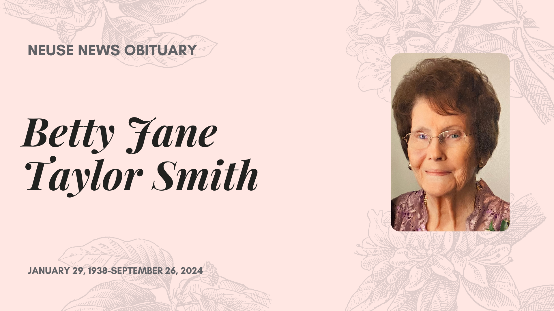 Obituary: Betty Jane Taylor Smith — Neuse News Obituary: Betty Jane Taylor Smith — Neuse News