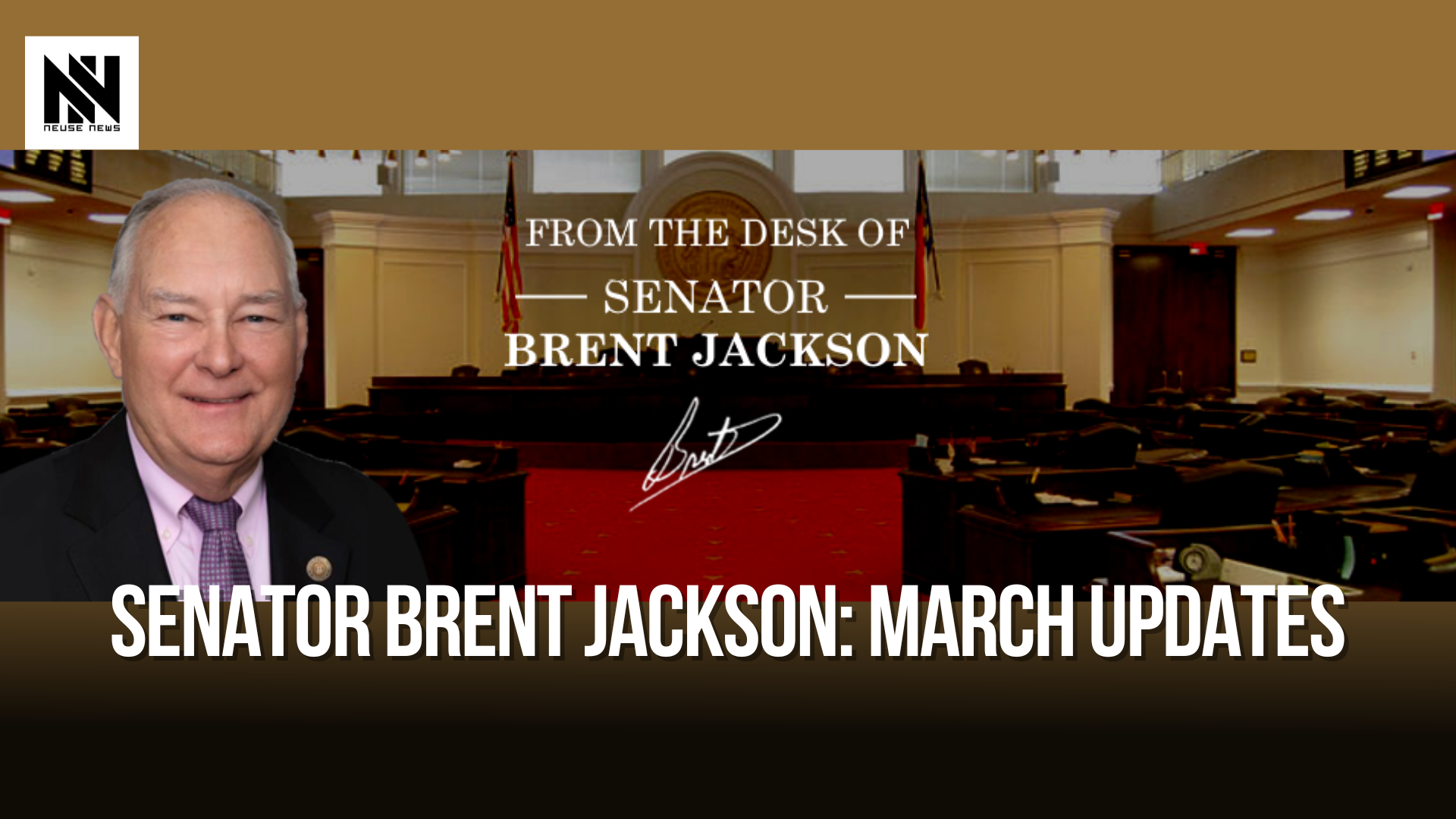 Senator Brent Jackson: March updates — Neuse News