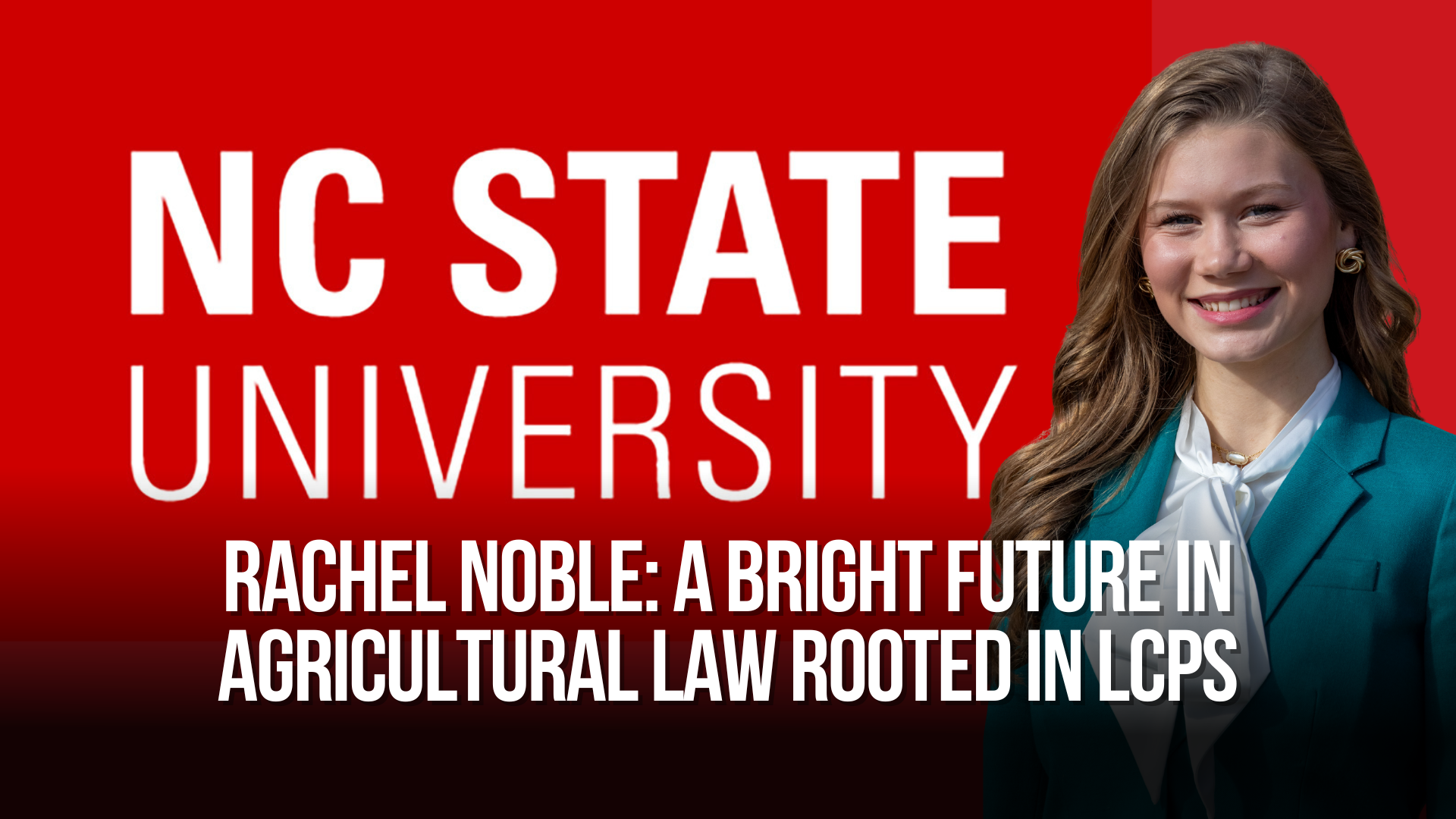 Rachel Noble: A bright future in agricultural law rooted in LCPS ...