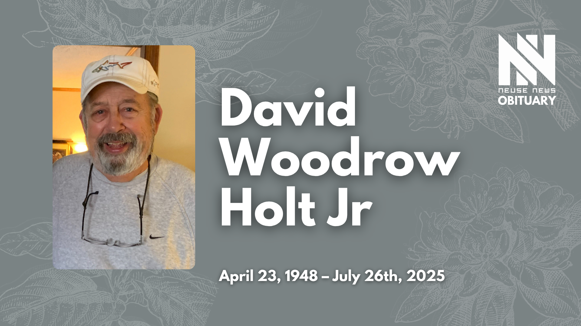 Obituary: David Woodrow Holt Jr — Neuse News