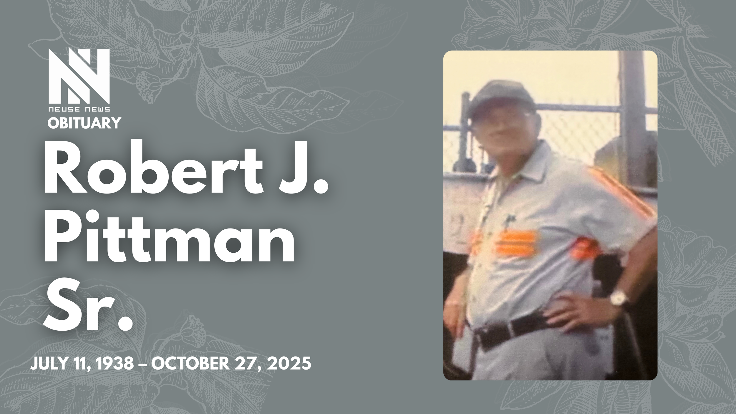 Obituary: Robert J. Pittman Sr. — Neuse News