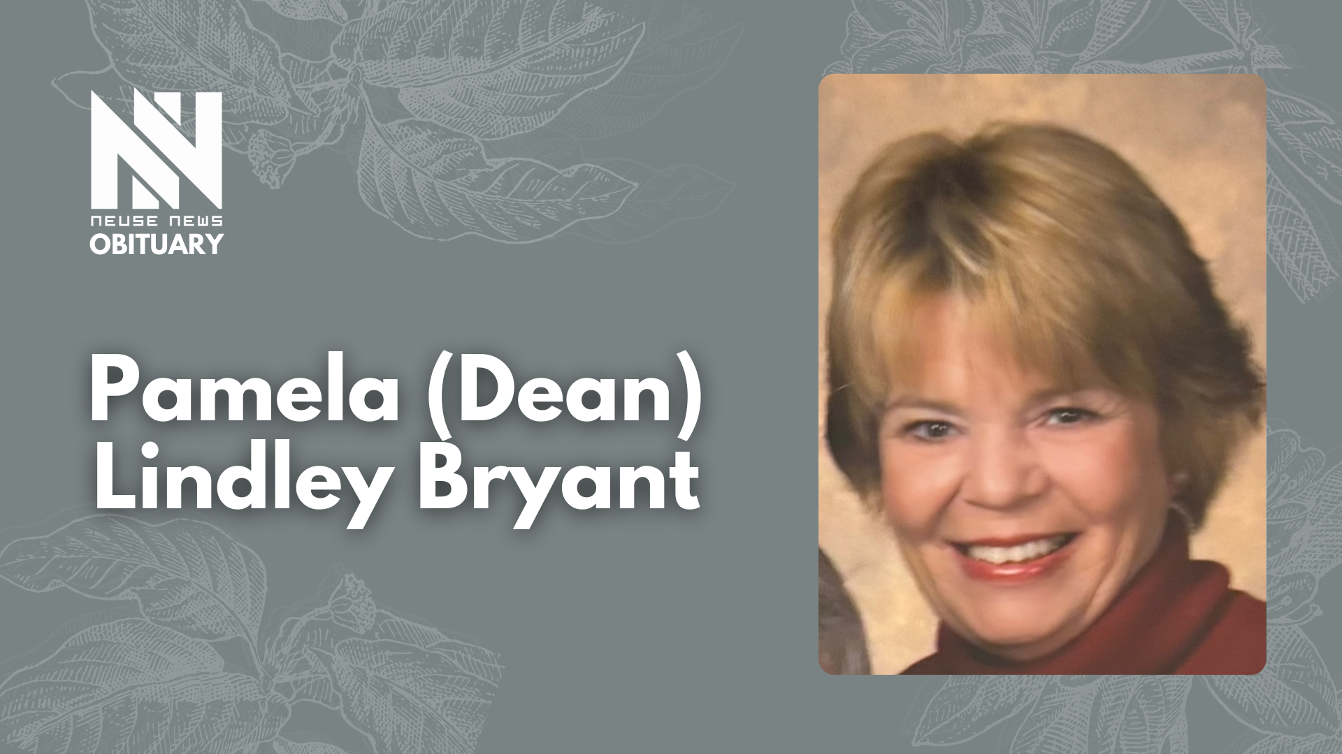 Obituary: Pamela (Dean) Lindley Bryant — Neuse News