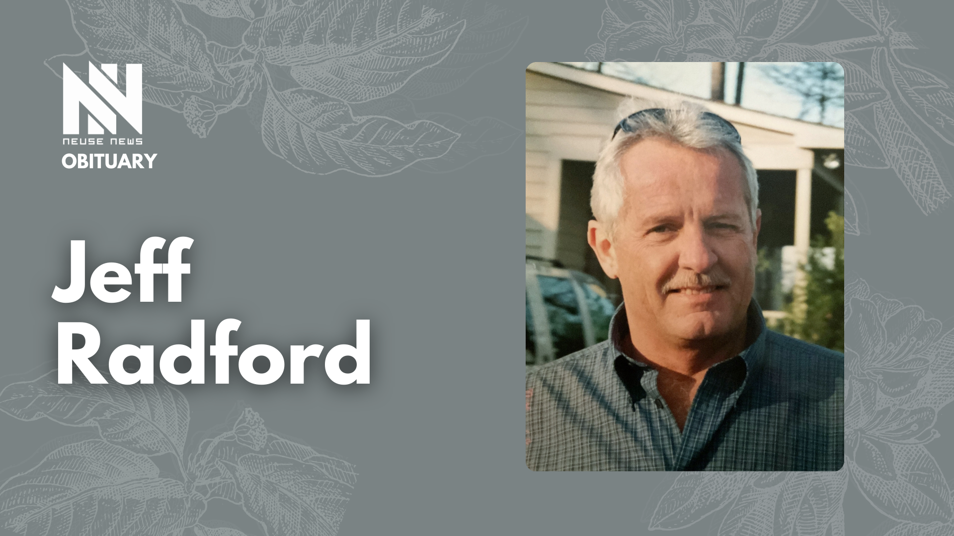 Obituary: Jeff Radford — Neuse News