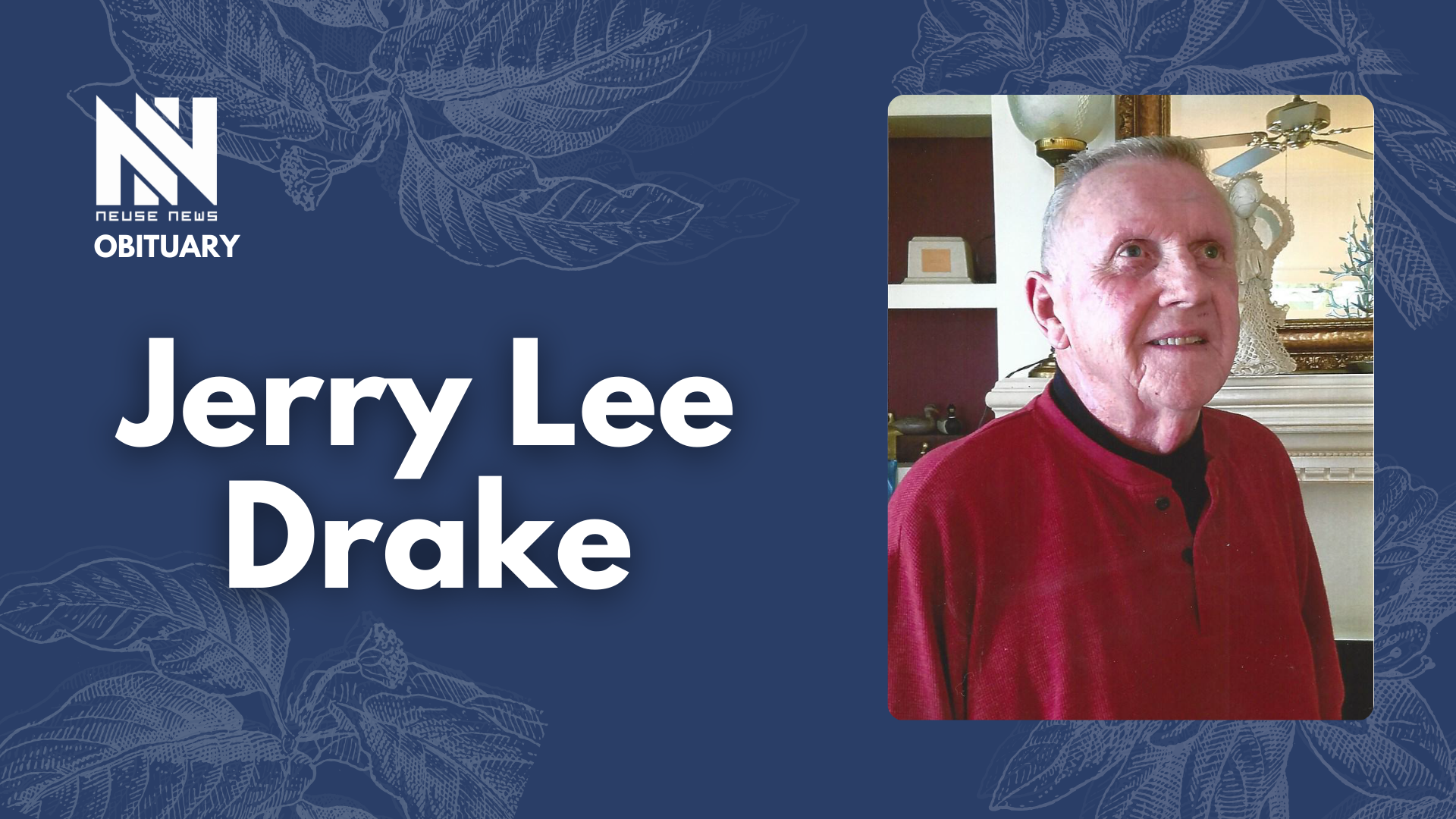 Obituary: Jerry Lee Drake — Neuse News