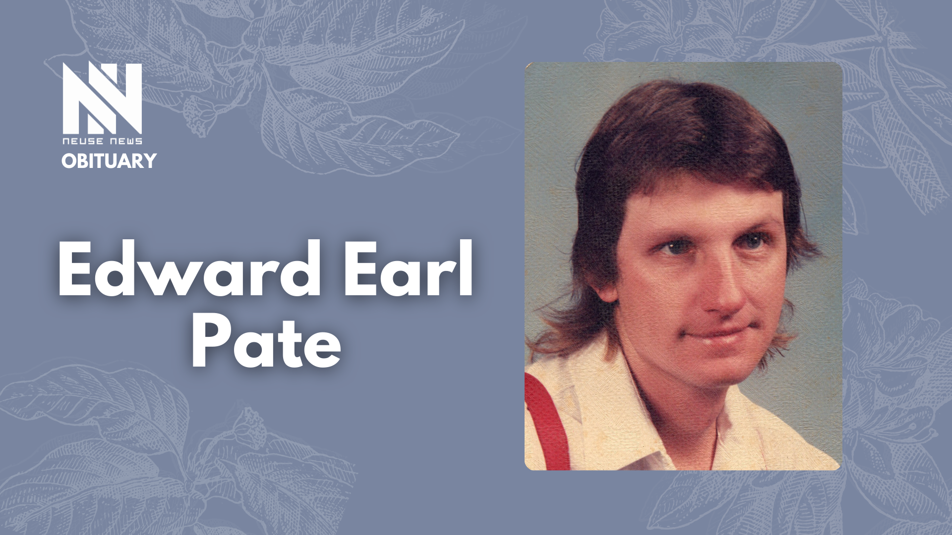 Obituary: Edward Earl Pate — Neuse News