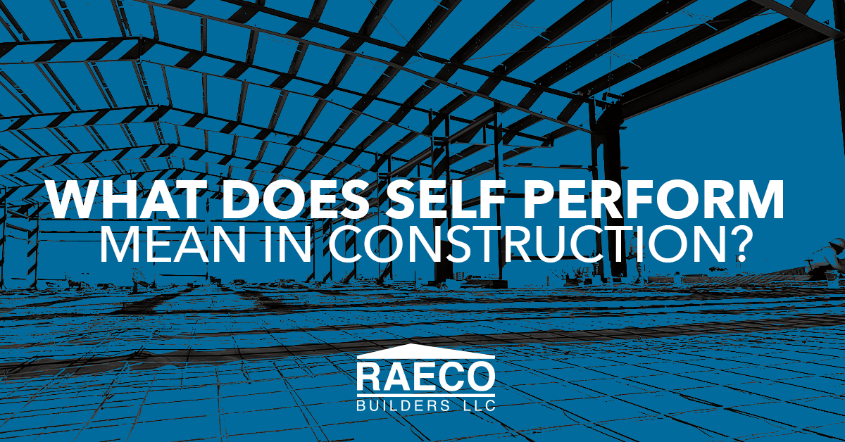 Self-Performing General Contractors — Raeco Builders // Custom ...