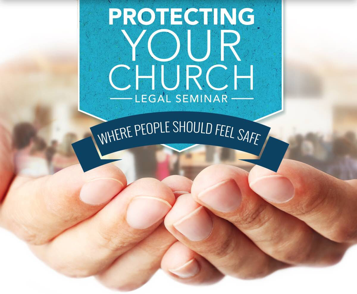 Protecting Your Church Legal Seminar - February 27, 2020 — True Freedom ...