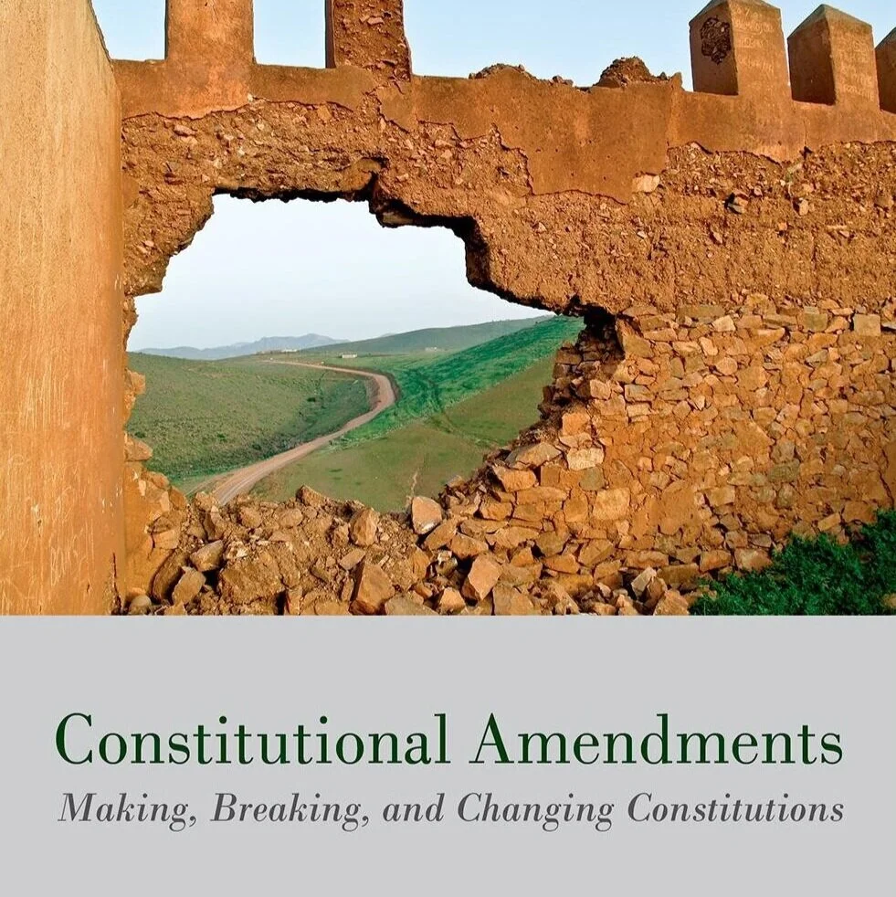 Author Interview: Constitutional Amendments: Making, Breaking, and ...