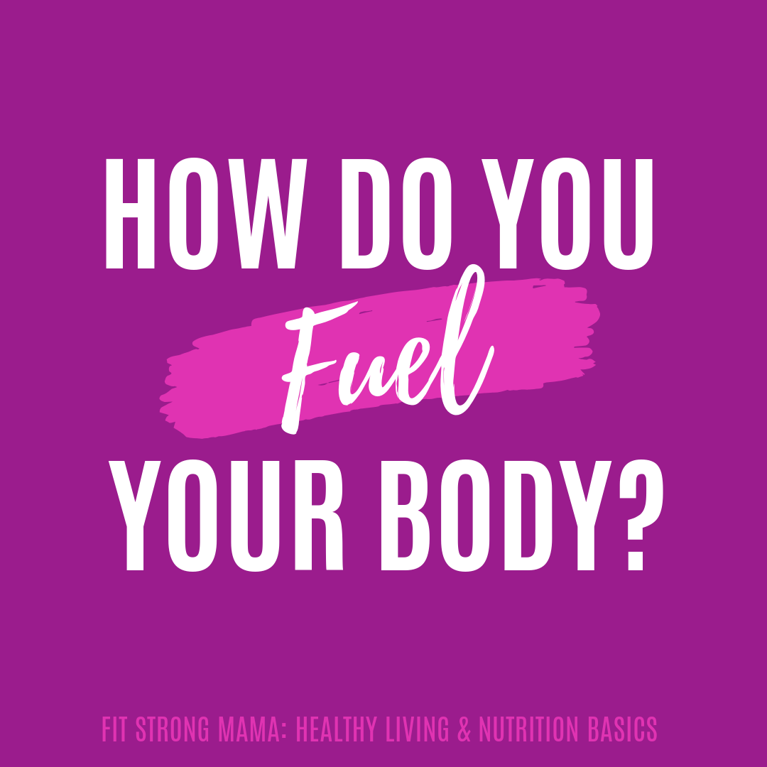 Day 3 - Fuel Your Body! — Courtney's Fitness Studio