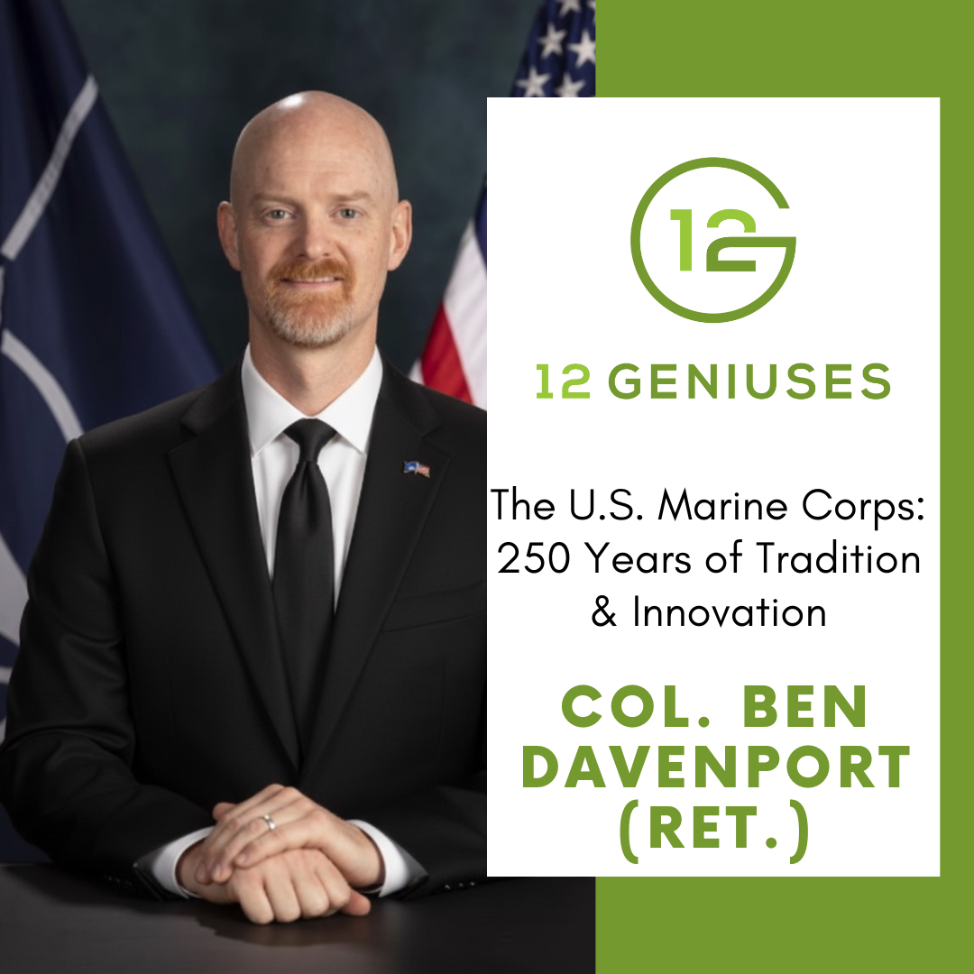 The U.S. Marine Corps: 250 Years of Tradition & Innovation — 12 Geniuses