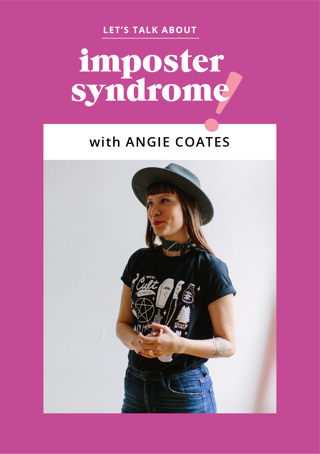 Let's Talk About Imposter Syndrome: Angie Coates — Salt Design Co.
